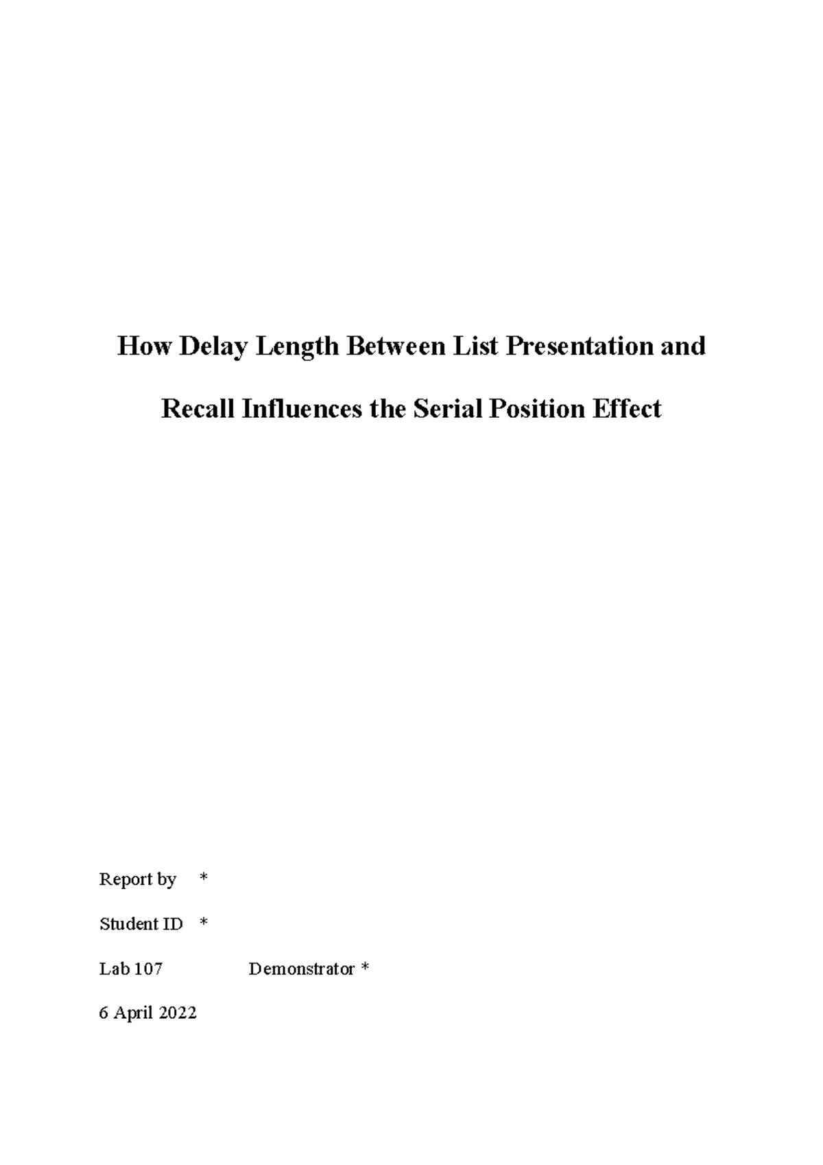 PSYC111 Serial Position Effect Mini Lab Report - How Delay Length Between List Presentation and ...