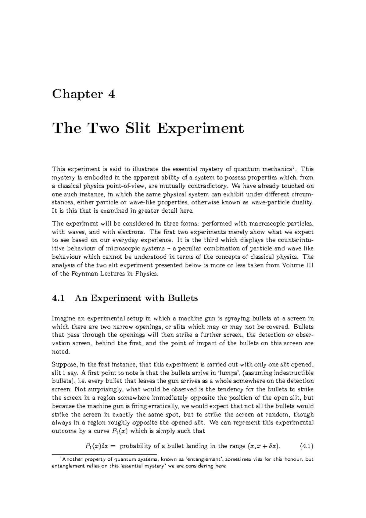 Two Slit Expt - Chapter 4 The Two Slit Experiment This experiment is ...