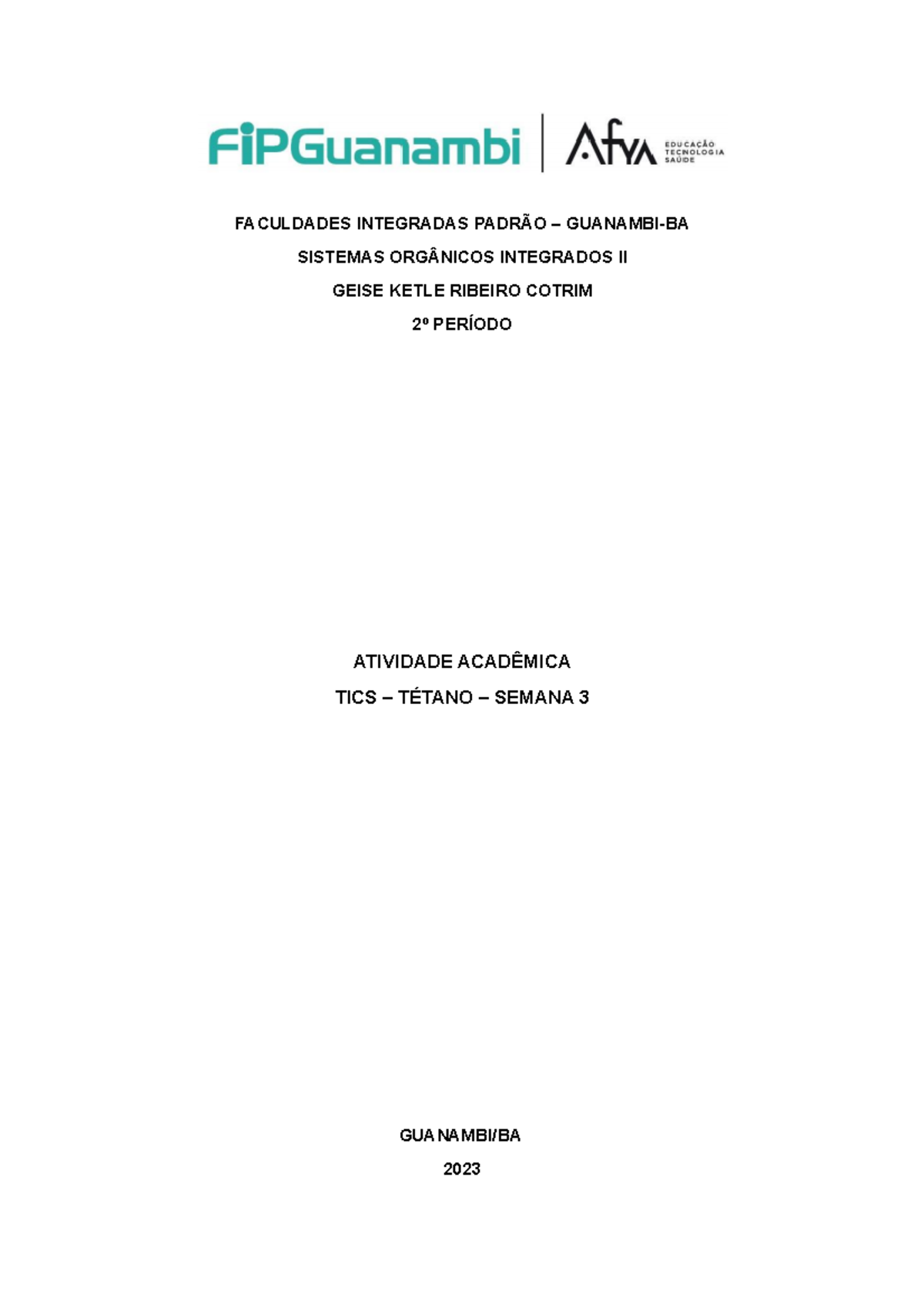 TICs - EIXO SOI Semana 3 - TIC'S 3 - FACULDADES INTEGRADAS PADRÃO – GUANAMBI-BA SISTEMAS ...
