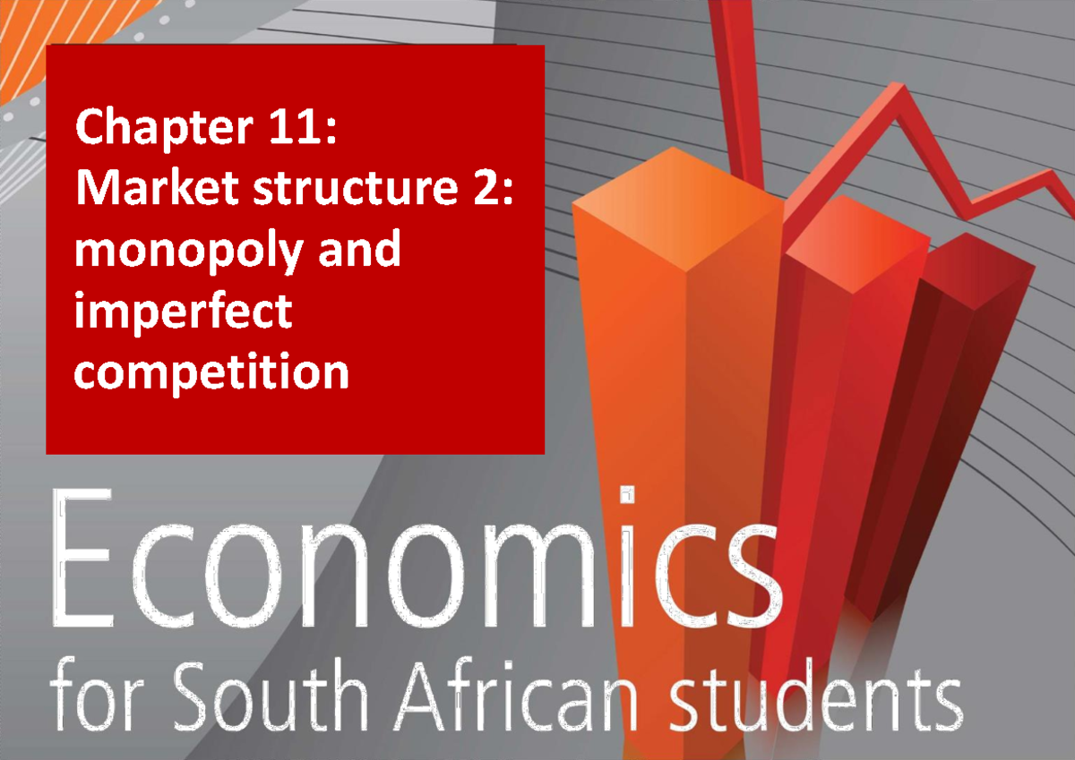 Economics slide C11 - Chapter 11: Market structure 2: monopoly and ...