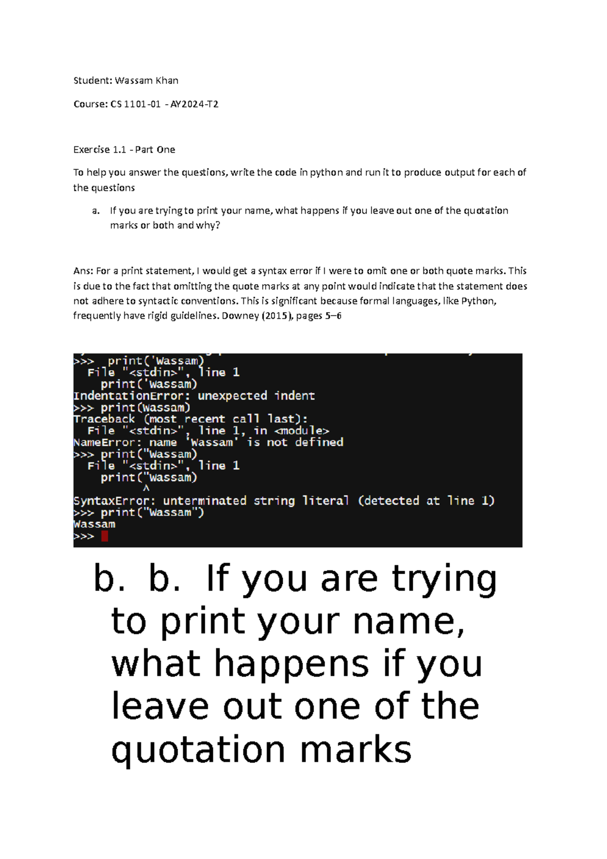 Programing Fundamental (Unit 1) - Student: Wassam Khan Course: CS 1101 ...