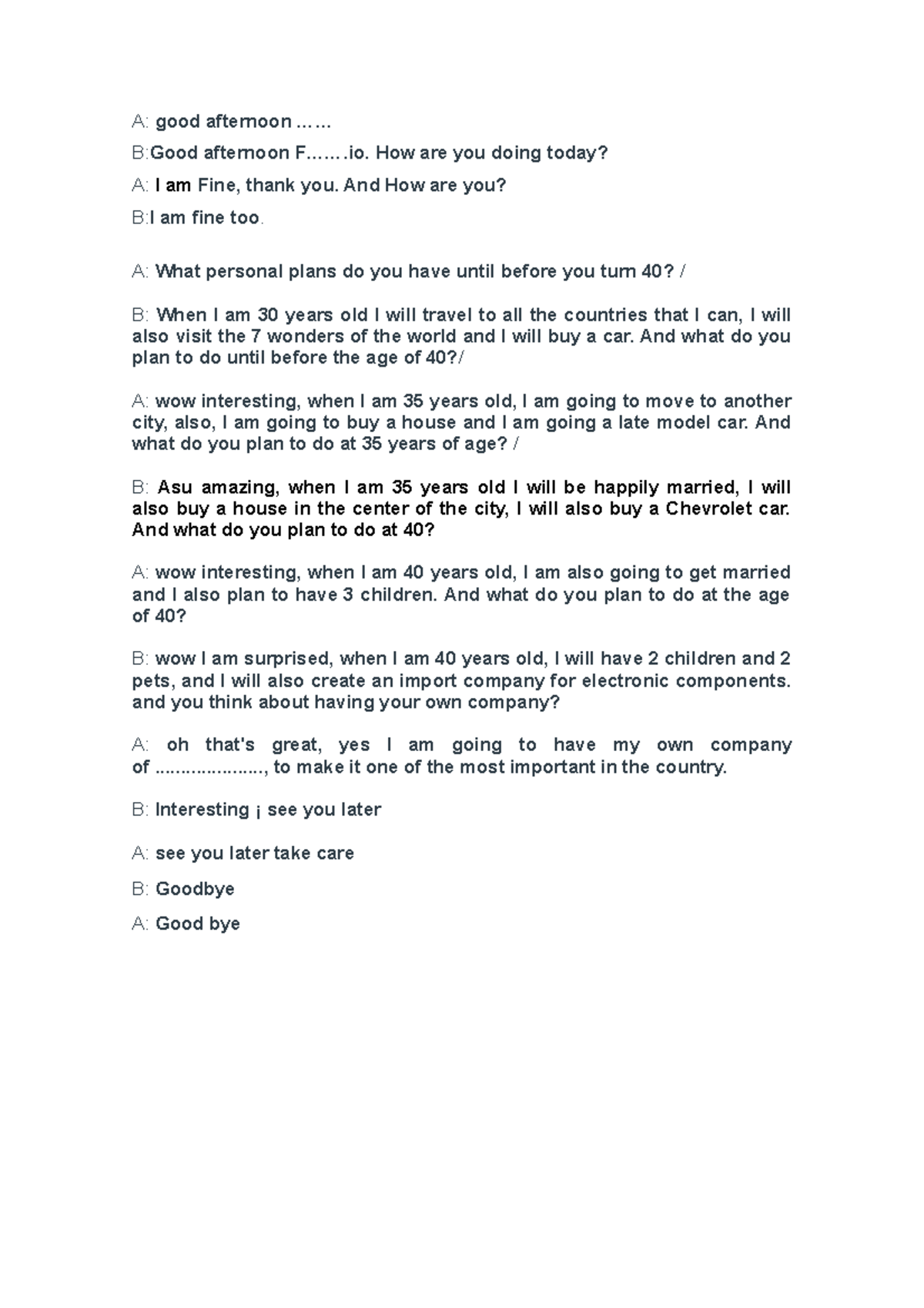 Dialogo semana 13- Task: Assignment - Plans and predictions - Ingles IV - UTP - Studocu