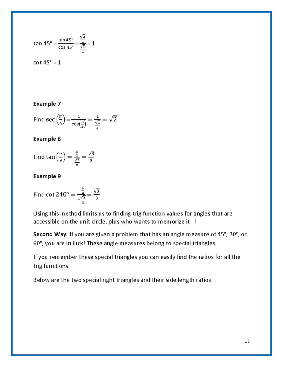 Trigonometry 2 - tan 45° = ୱ୧୬ ସହι ୡ୭ୱ ସହι = ξమ మ ξమ మ = 1 cot 45° = 1 ...