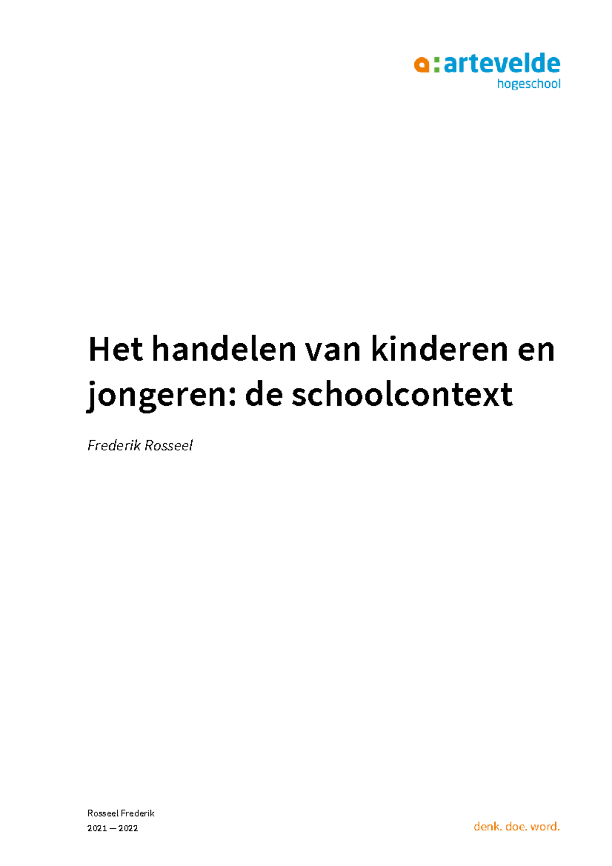 Cursus context kind - Rosseel Frederik 2021 — 2022 Het handelen van ...
