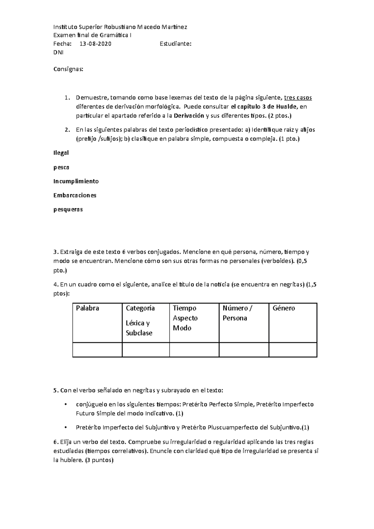 Examen escrito agosto Gramática I - Examen final de Gramática I Fecha ...