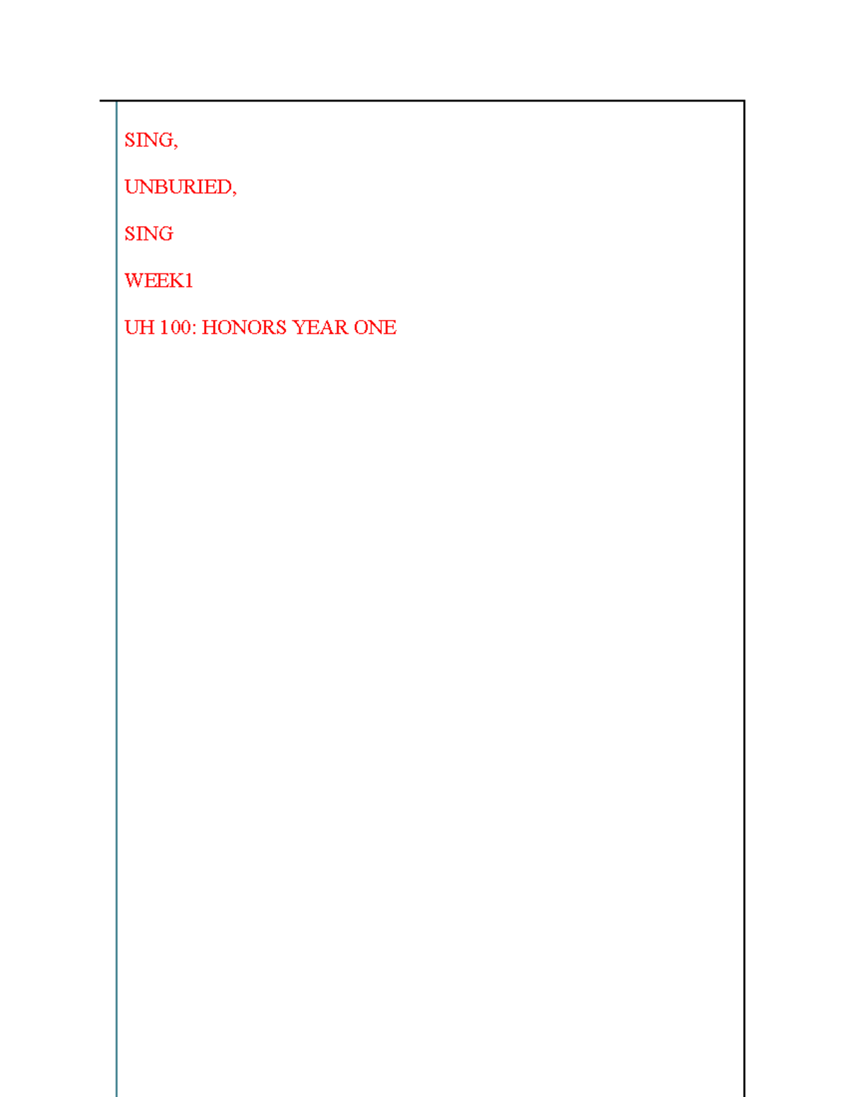 Uh 6 - assigned reading notes - SING, UNBURIED, SING WEEK UH 100 ...