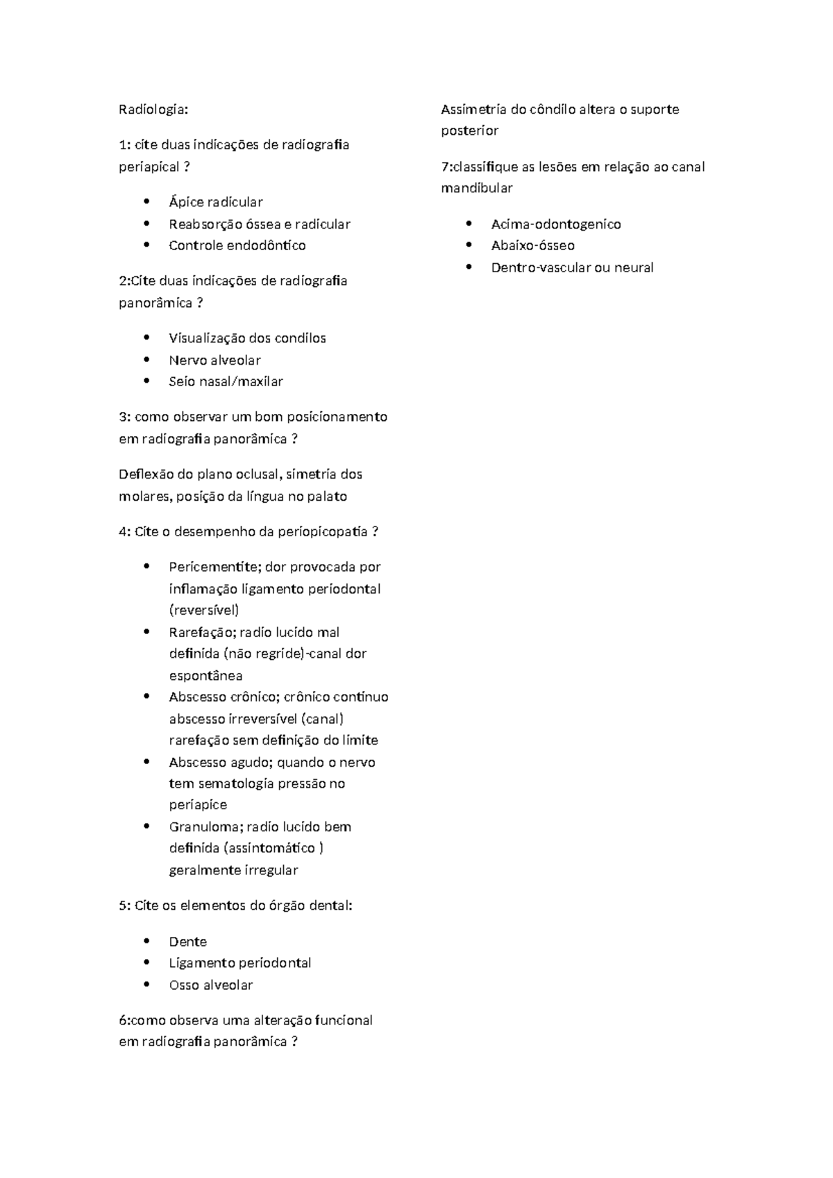 Radiologia resumo - Radiologia: 1: cite duas indicações de radiografia ...