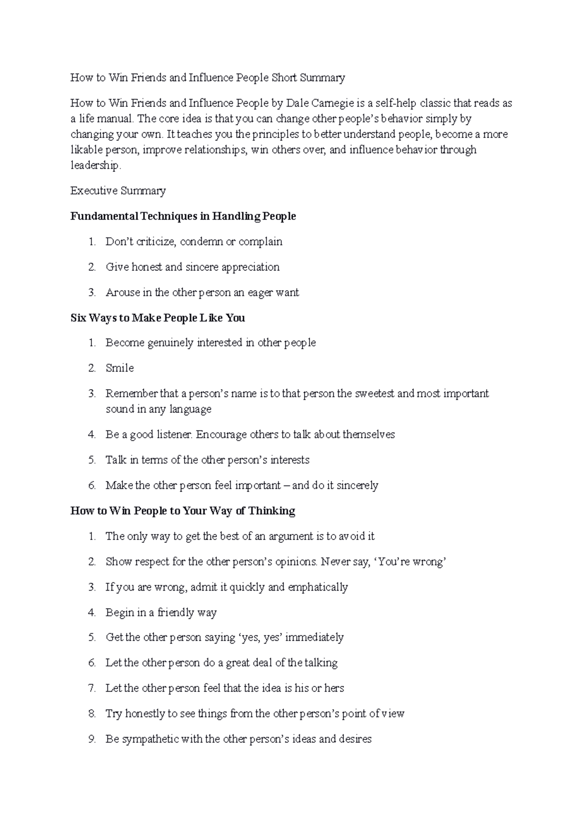 How to Win Friends and Influence People - The core idea is that you can ...