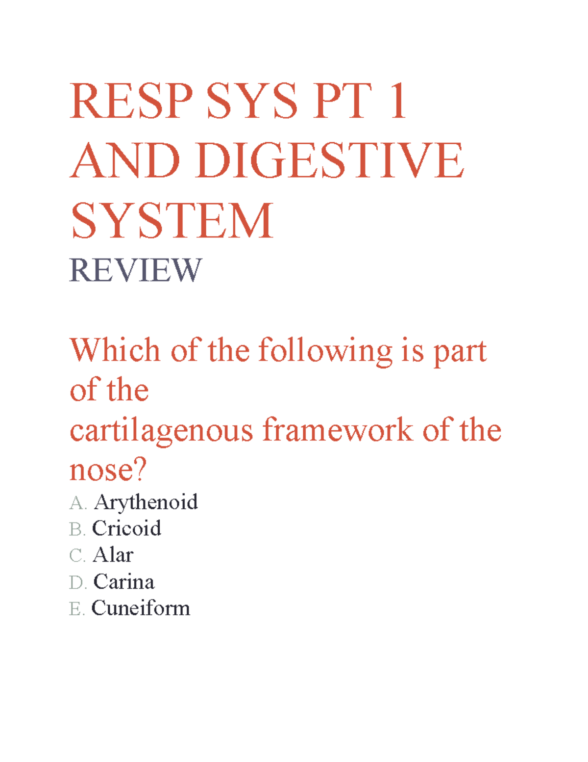 RESP SYS PT 1 Review - RESP SYS PT 1 AND DIGESTIVE SYSTEM REVIEW Which ...