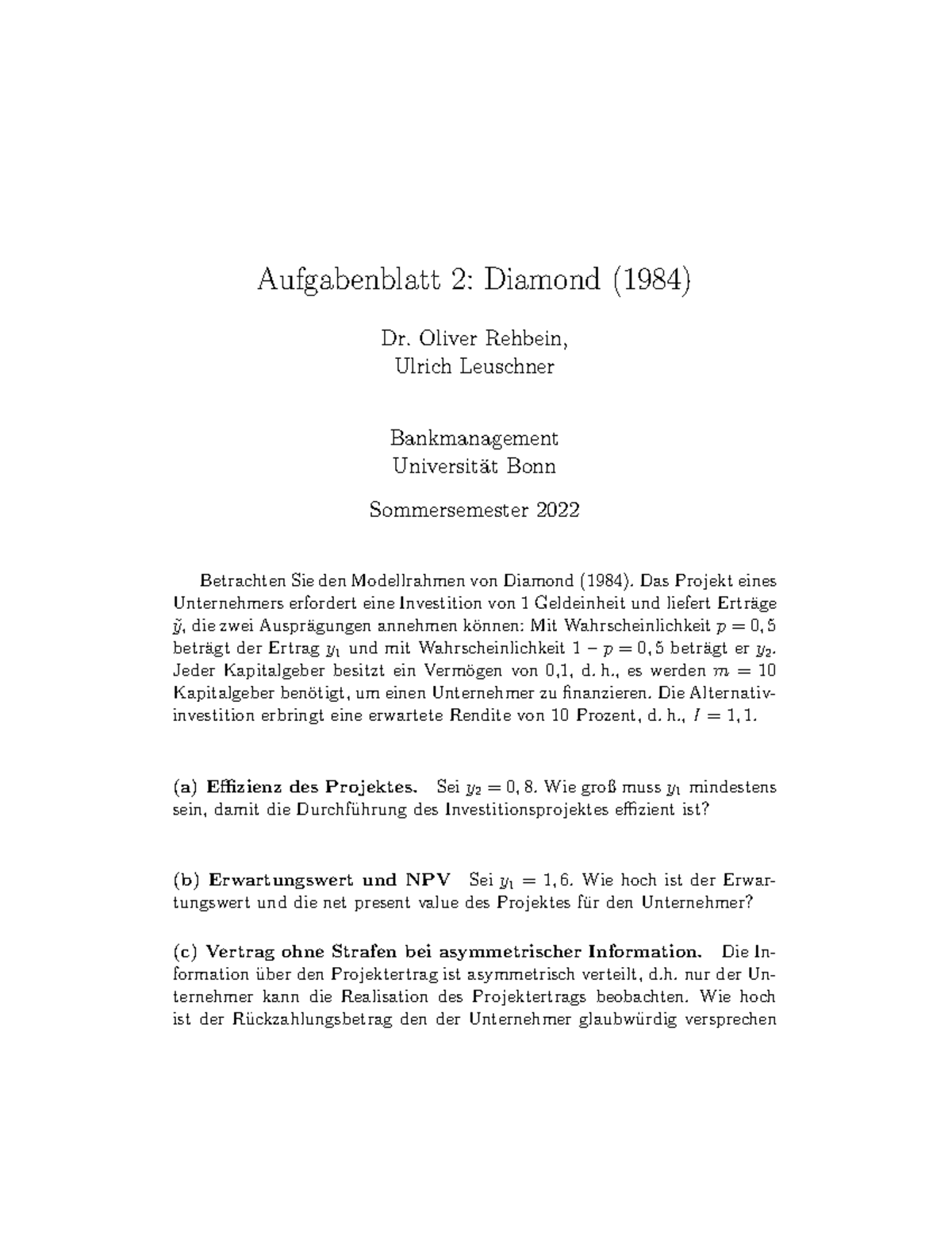 Uebung 2 - Übungen für Bankmanagement Sommersemester 2022 - Aufgabenblatt 2: Diamond (1984) Dr ...