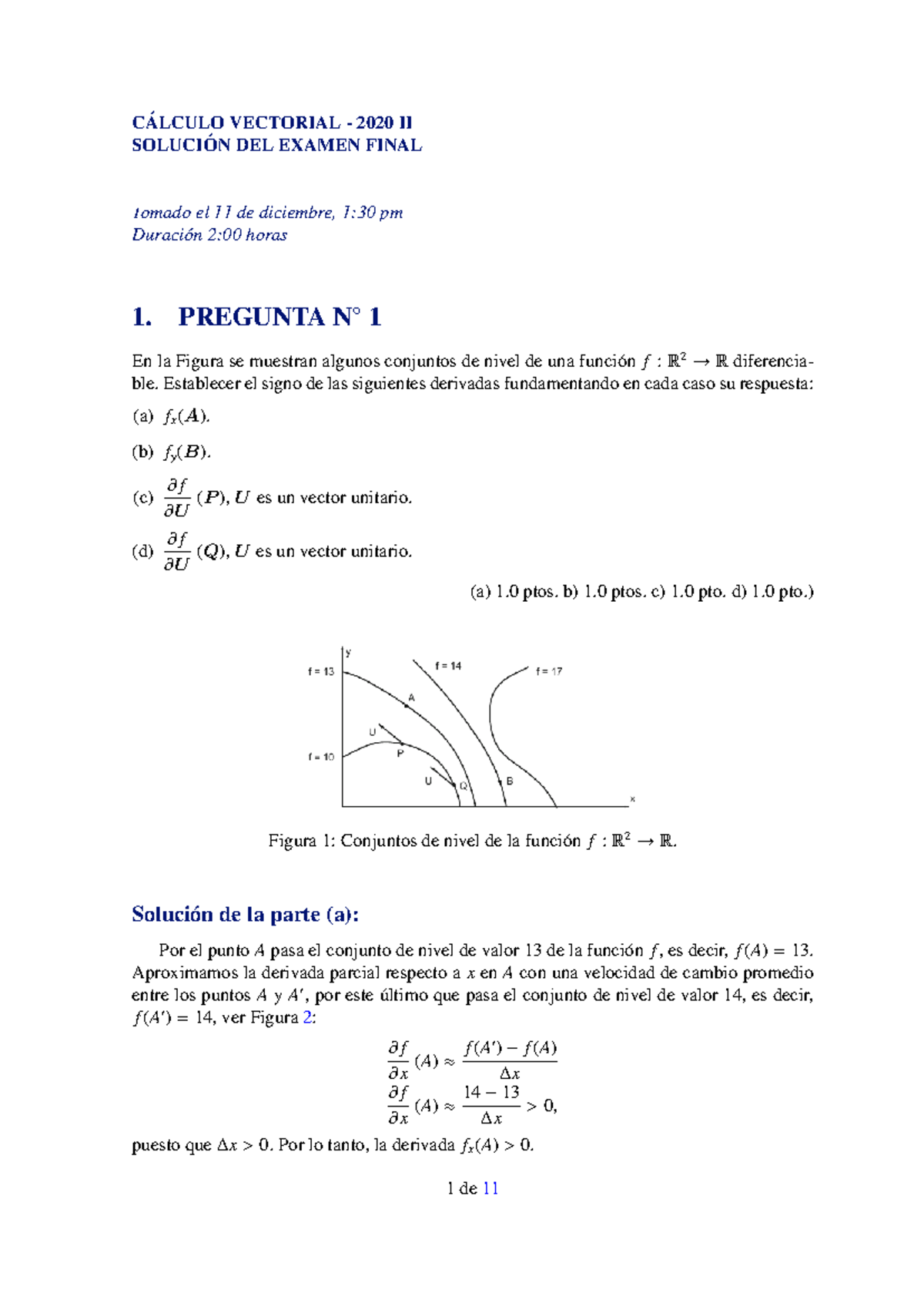 EF-2020 II - C ́ALCULO VECTORIAL - 2020 II SOLUCI ́ON DEL EXAMEN FINAL Facultad de Ingenier ́ıa ...