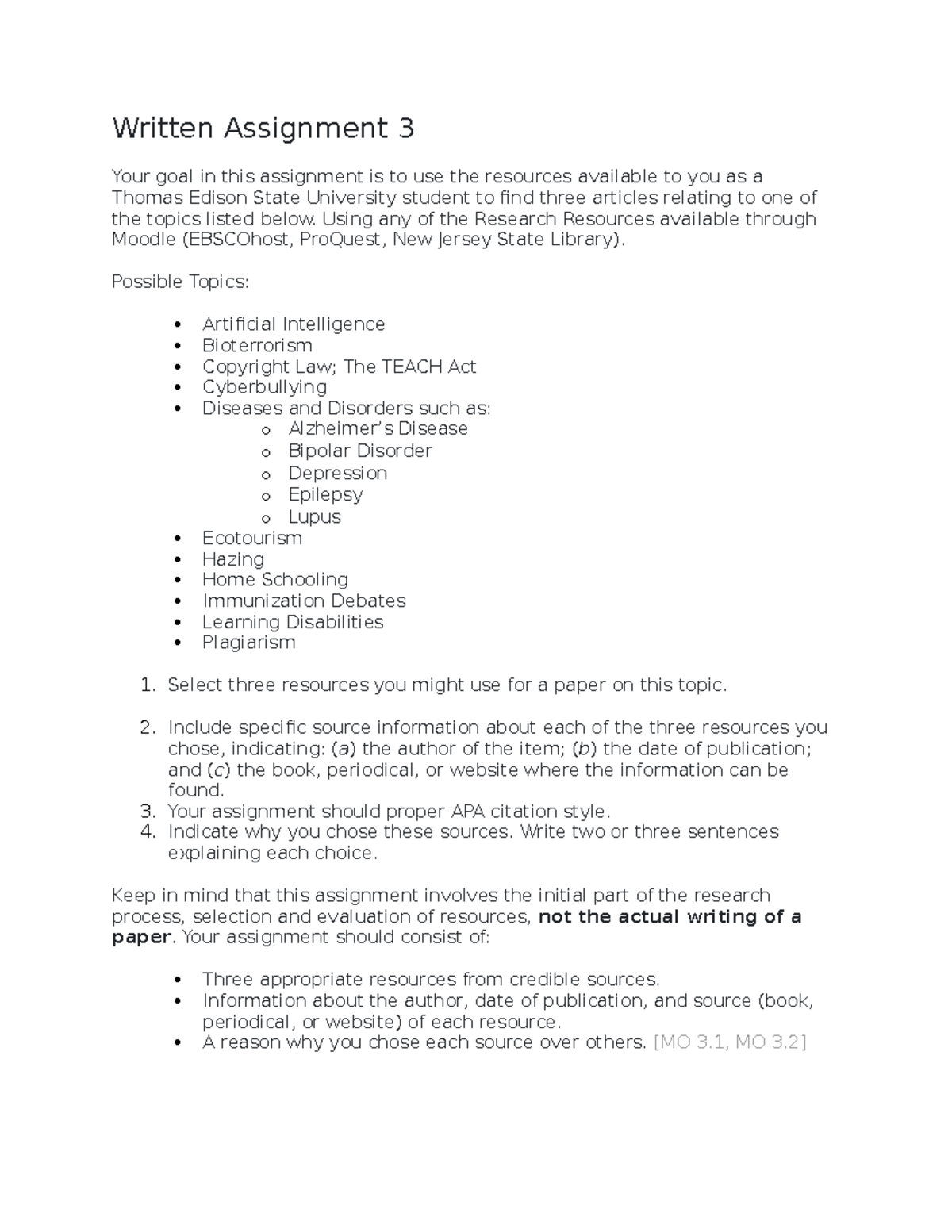 Critical thinking -assigment 3 - Written Assignment 3 Your goal in this ...