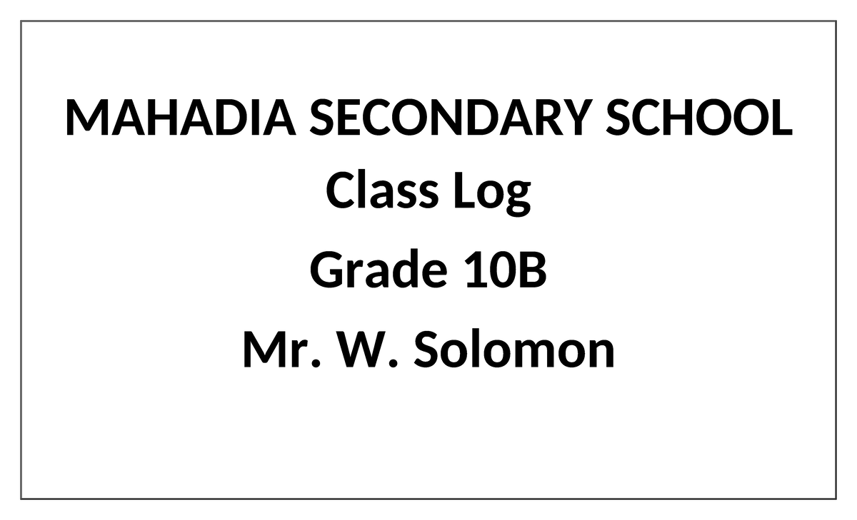 Class Log 1 - one by one - MAHADIA SECONDARY SCHOOL Class Log Grade 10B ...