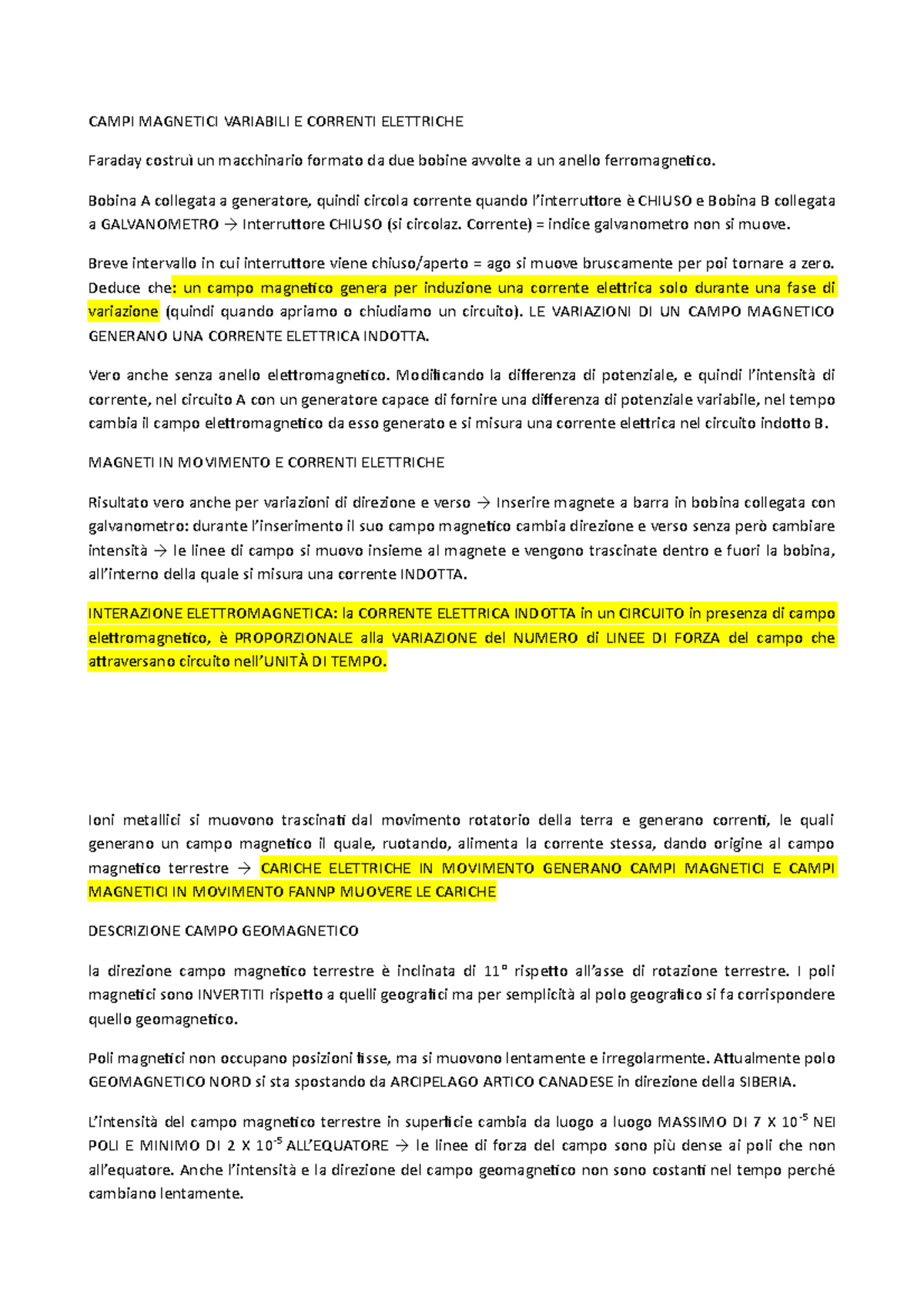 IL Magnetismo - CAMPI MAGNETICI VARIABILI E CORRENTI ELETTRICHE Faraday costruì un macchinario ...