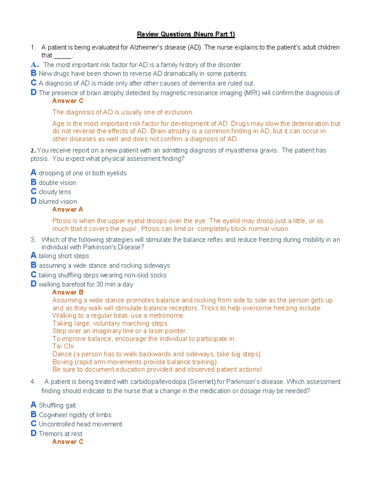 Tophat module 6 review questions - Review Questions (Neuro Part 1) 1. A ...