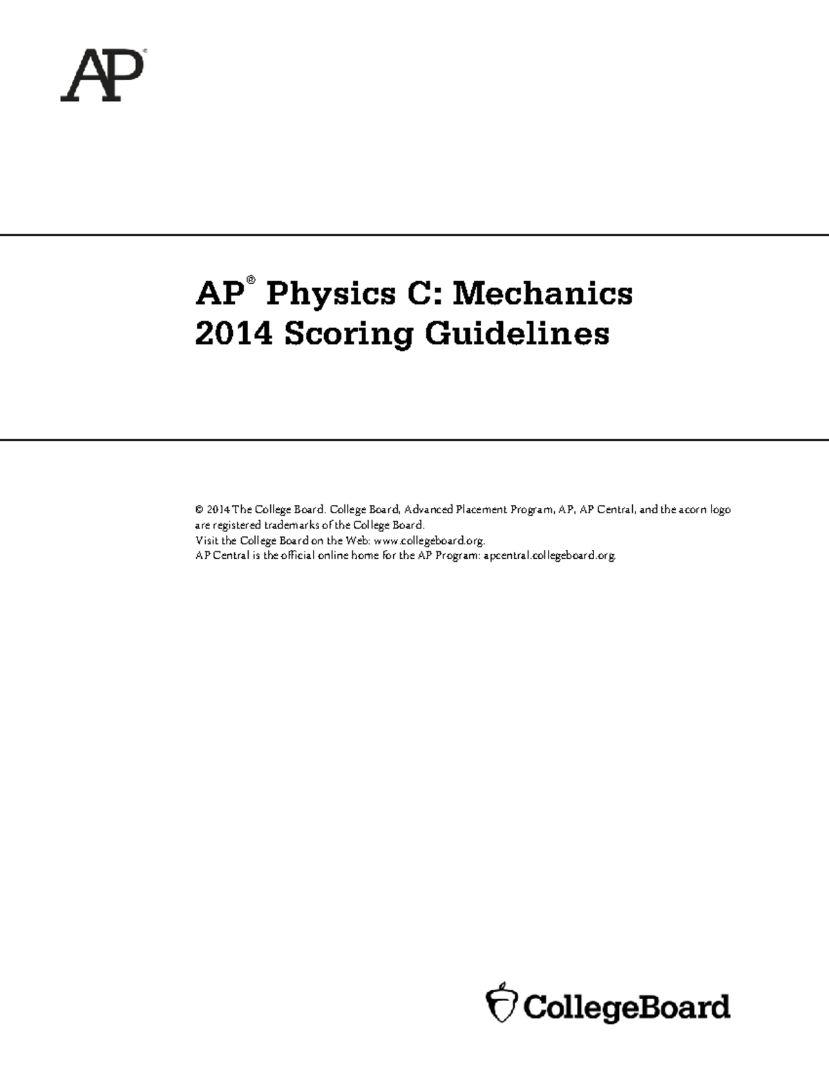 Ap14 physics cm scoring guidelines - AP ® Physics C: Mechanics 2014 Scoring Guidelines © 2014 ...