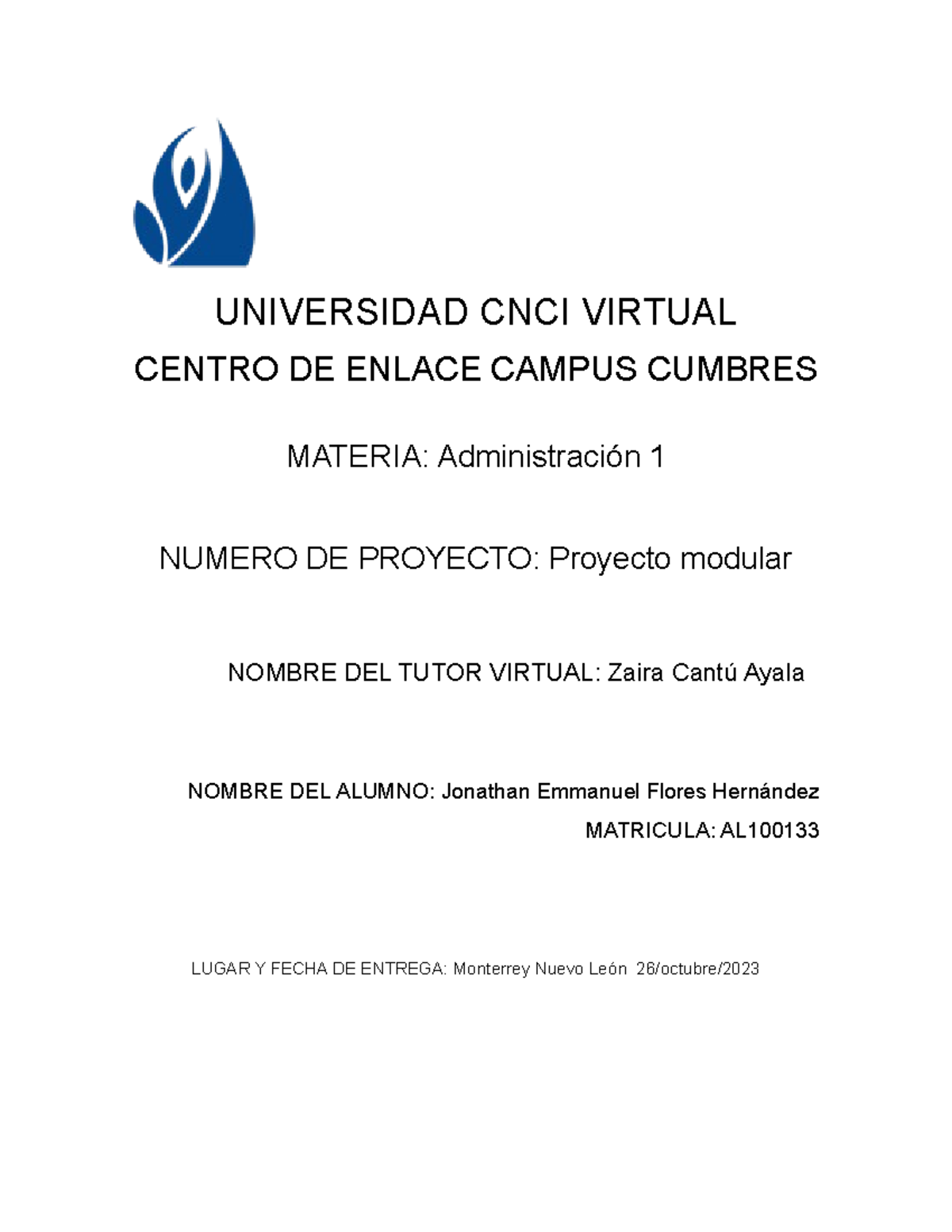 Proyecto modular administracion 1 - UNIVERSIDAD CNCI VIRTUAL CENTRO DE ENLACE CAMPUS CUMBRES ...