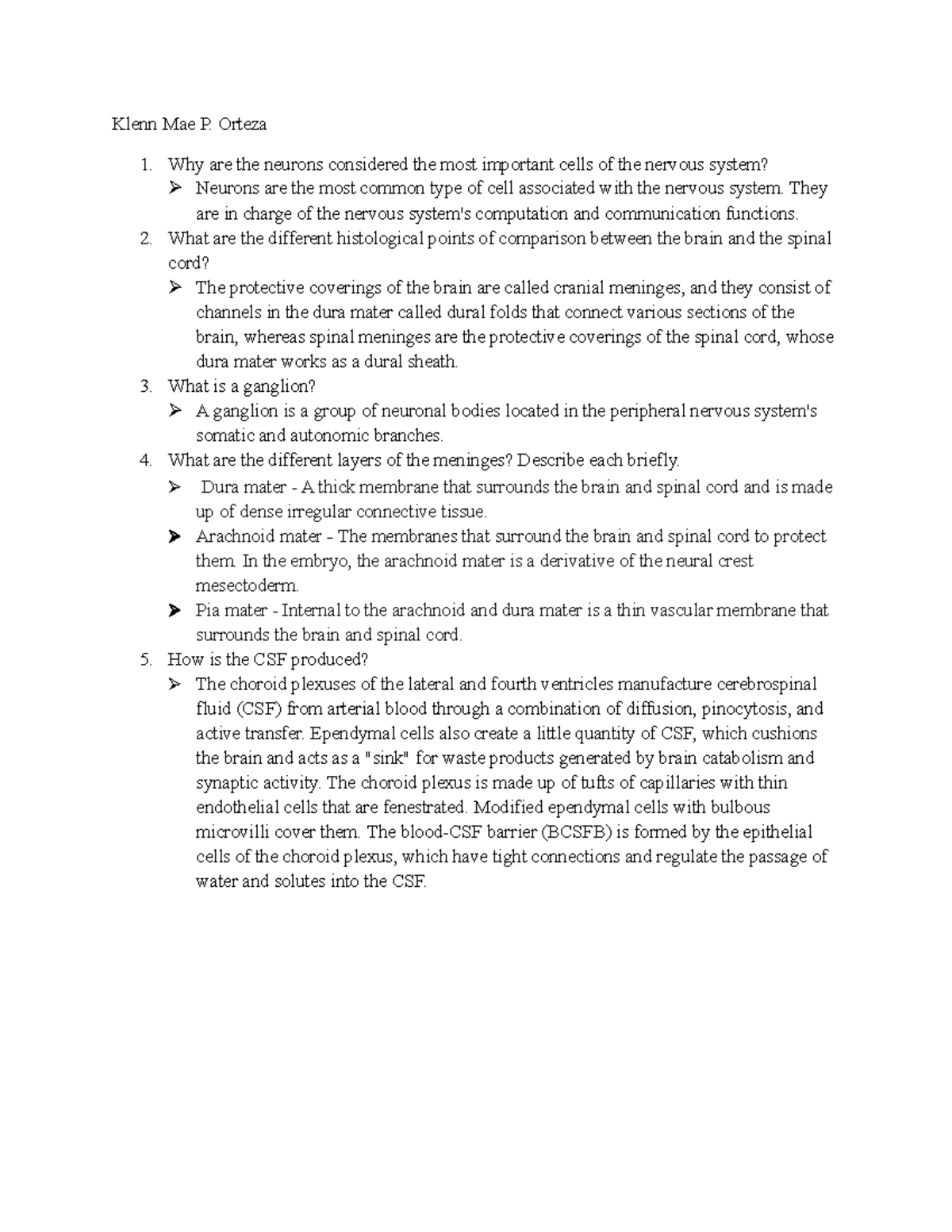Histo Lab Module 10- Nervous system - Klenn Mae P. Orteza Why are the ...