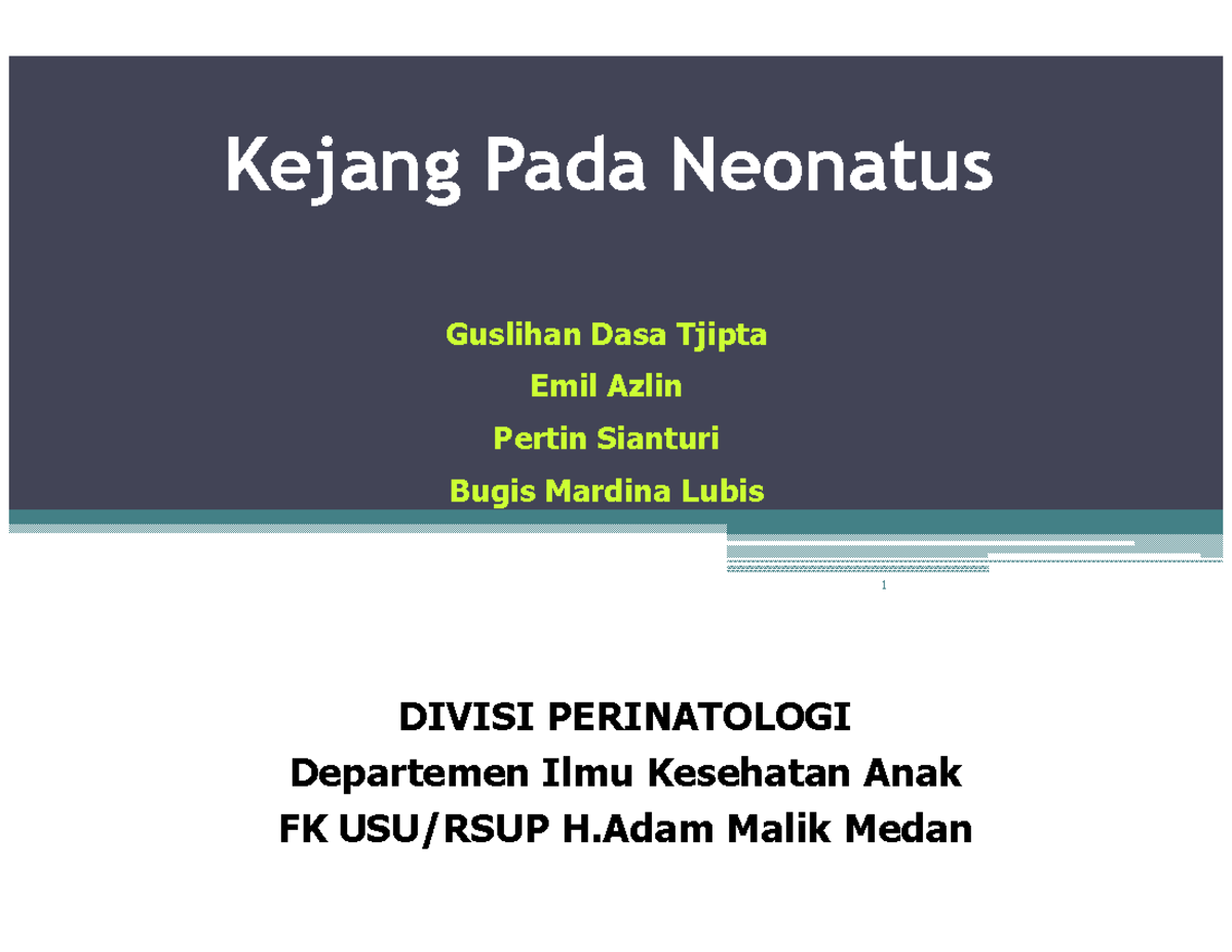 Kejang pada neonatus - Kejang Pada Neonatus Guslihan Dasa Tjipta Emil ...