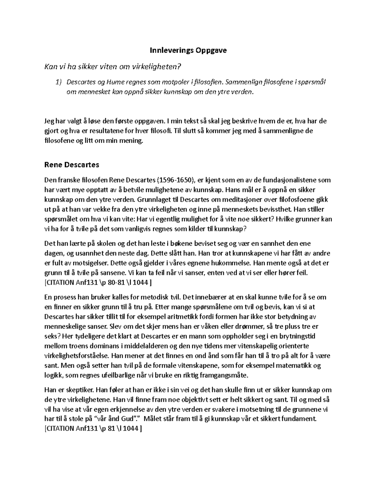 Ex. Pil Innlerverings-Oppgave - Innleverings Oppgave Kan vi ha sikker viten om virkeligheten ...