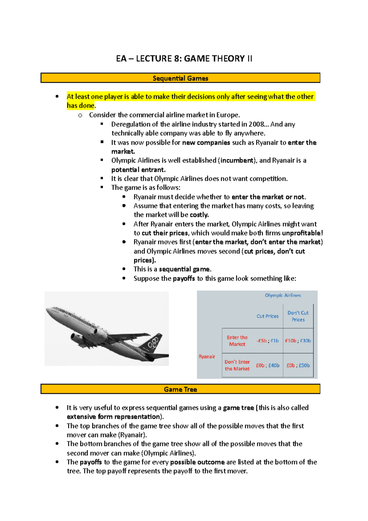 EA Lecture 8 - EA – LECTURE 8: GAME THEORY II Sequential Games At least one player is able to ...