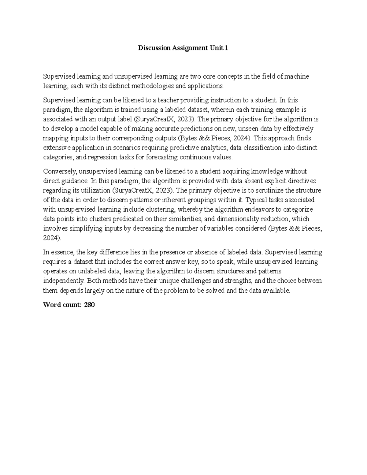 Discussion Assignment Unit 1 - Supervised learning can be likened to a teacher providing ...