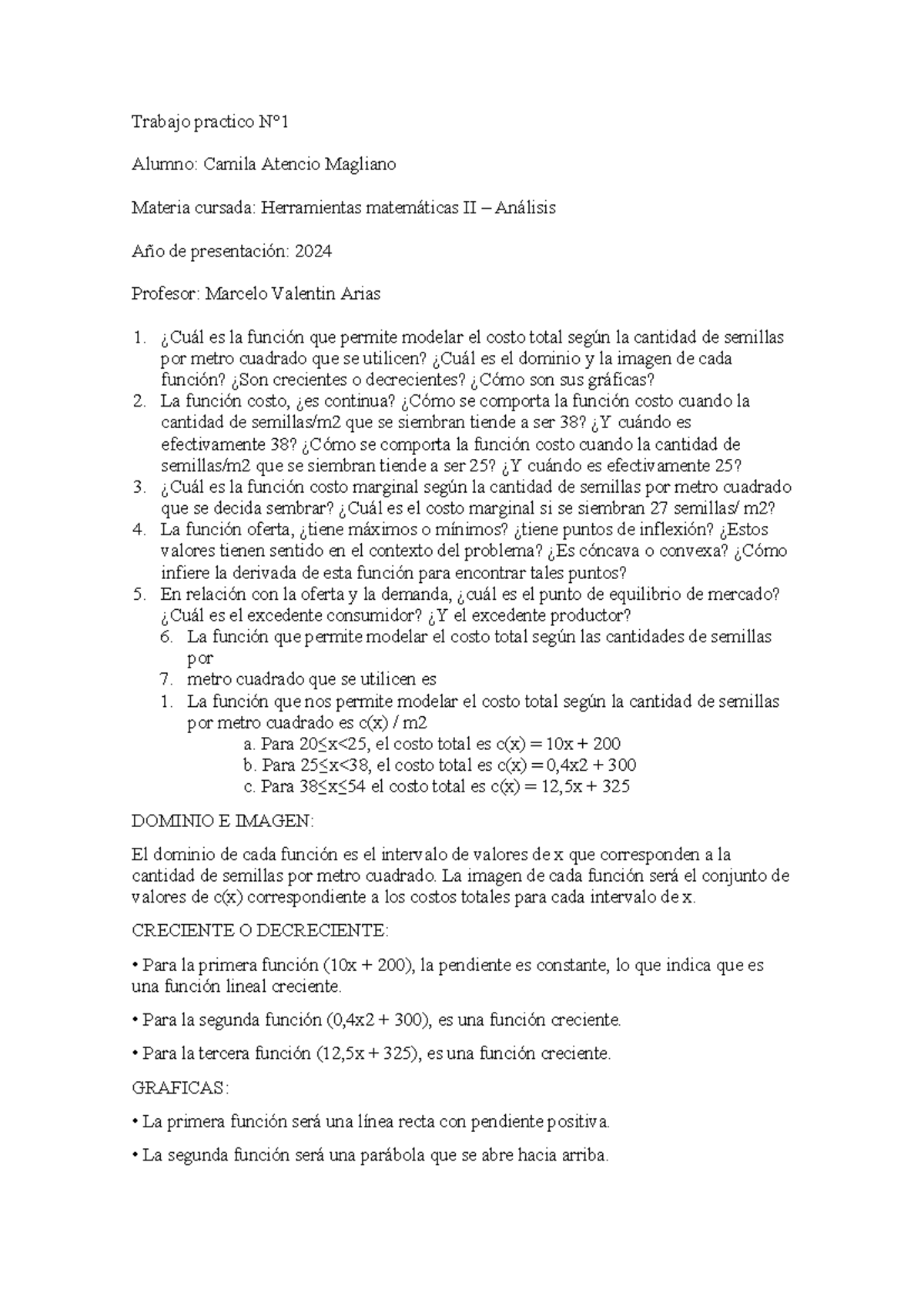 TP1 - tp 1 - Trabajo practico N° Alumno: Camila Atencio Magliano Materia cursada: Herramientas ...