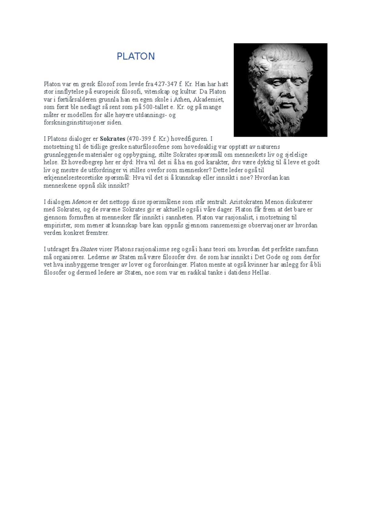 Platon - PLATON Platon var en gresk filosof som levde fra 427-347 f. Kr ...