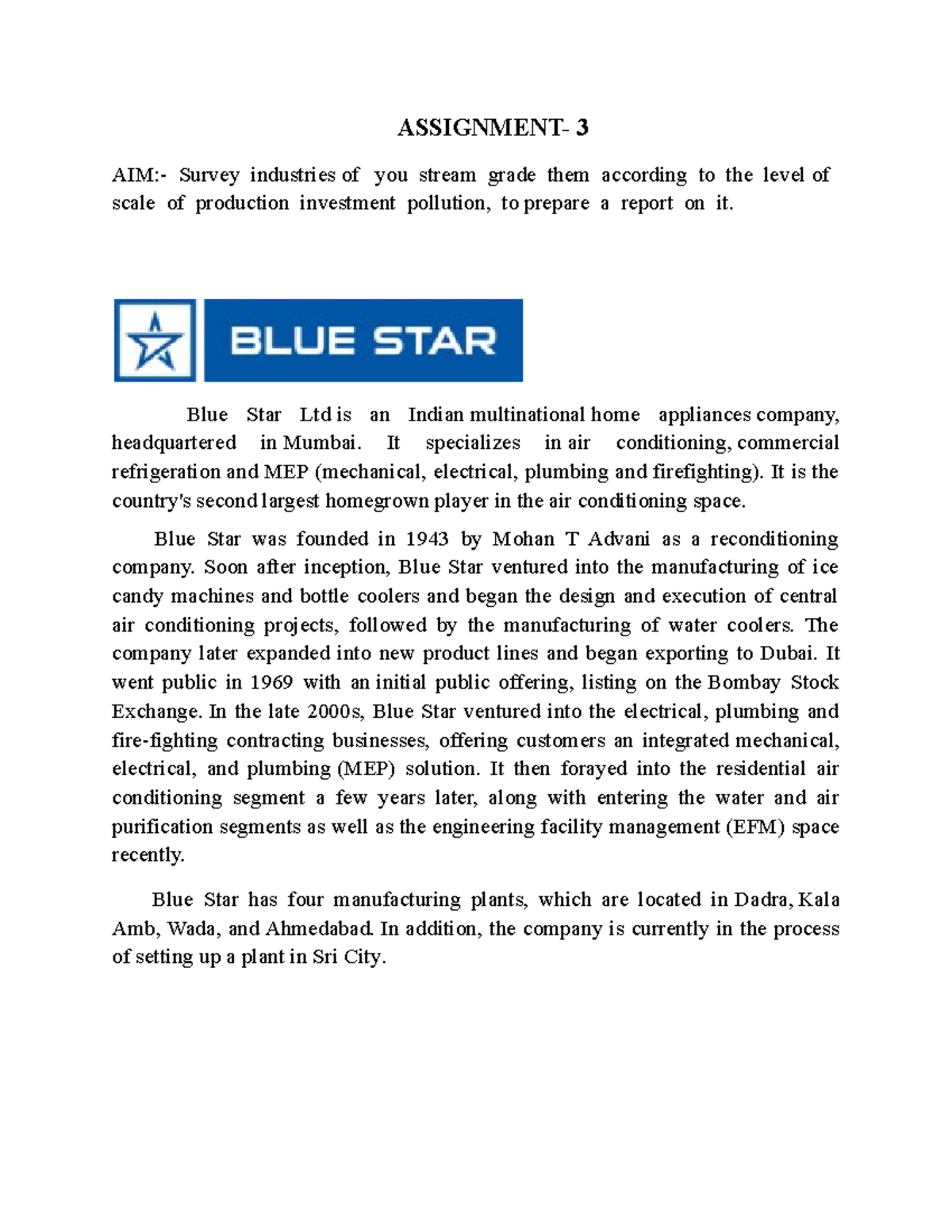 Assignment - ASSIGNMENT- 3 AIM:- Survey industries of you stream grade ...