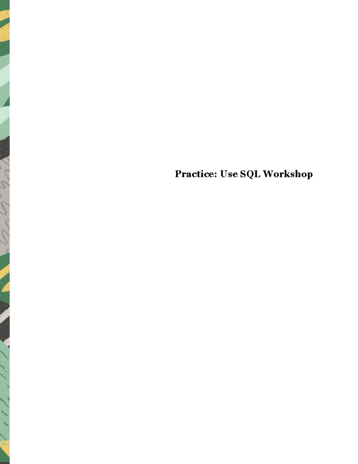 Practice 02-Use-SQL-Workshop - Copyright © 2023, Oracle and/or its ...