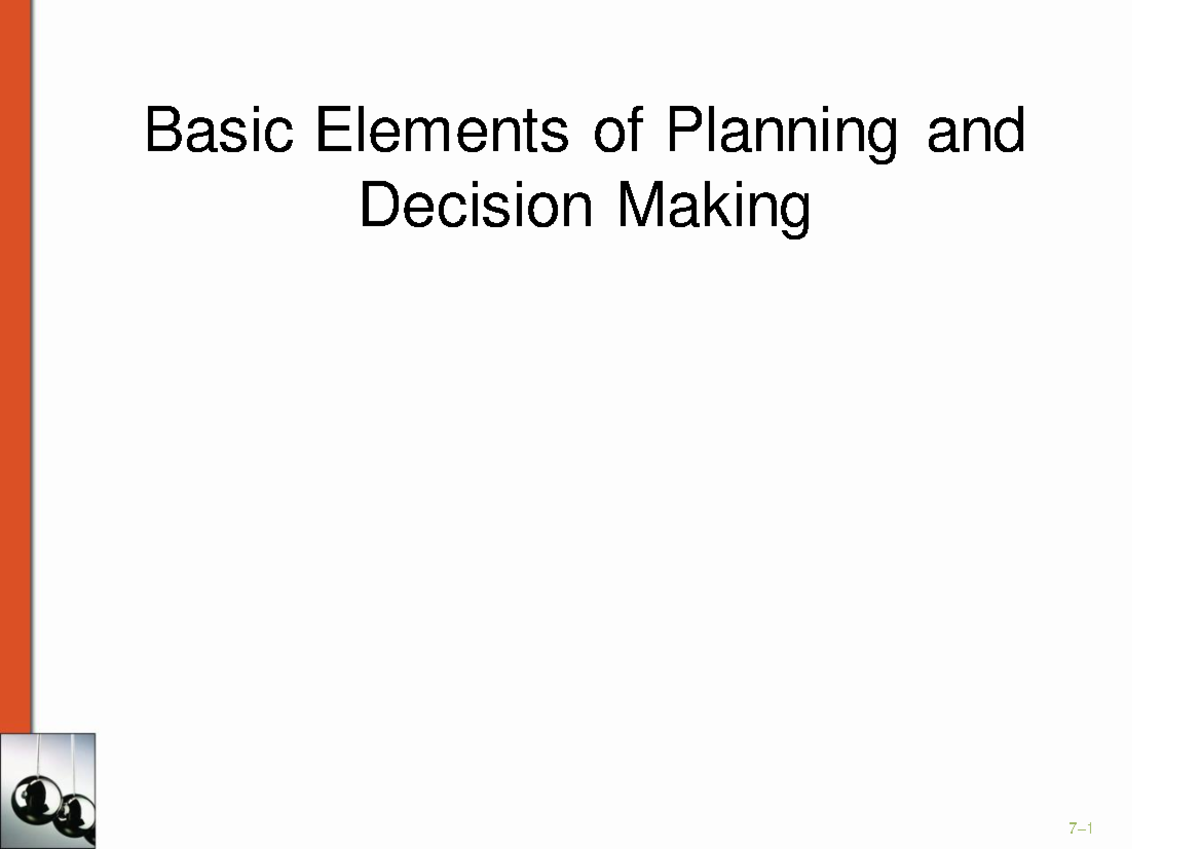 CH-7 planning& deceision making - Basic Elements of Planning and ...