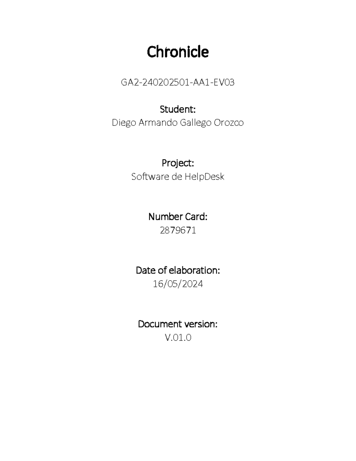 IE-GA2-240202501-AA1-EV03 - Chronicle - Chronicle GA2- 240202501 - AA1-EV Student: Diego Armando ...