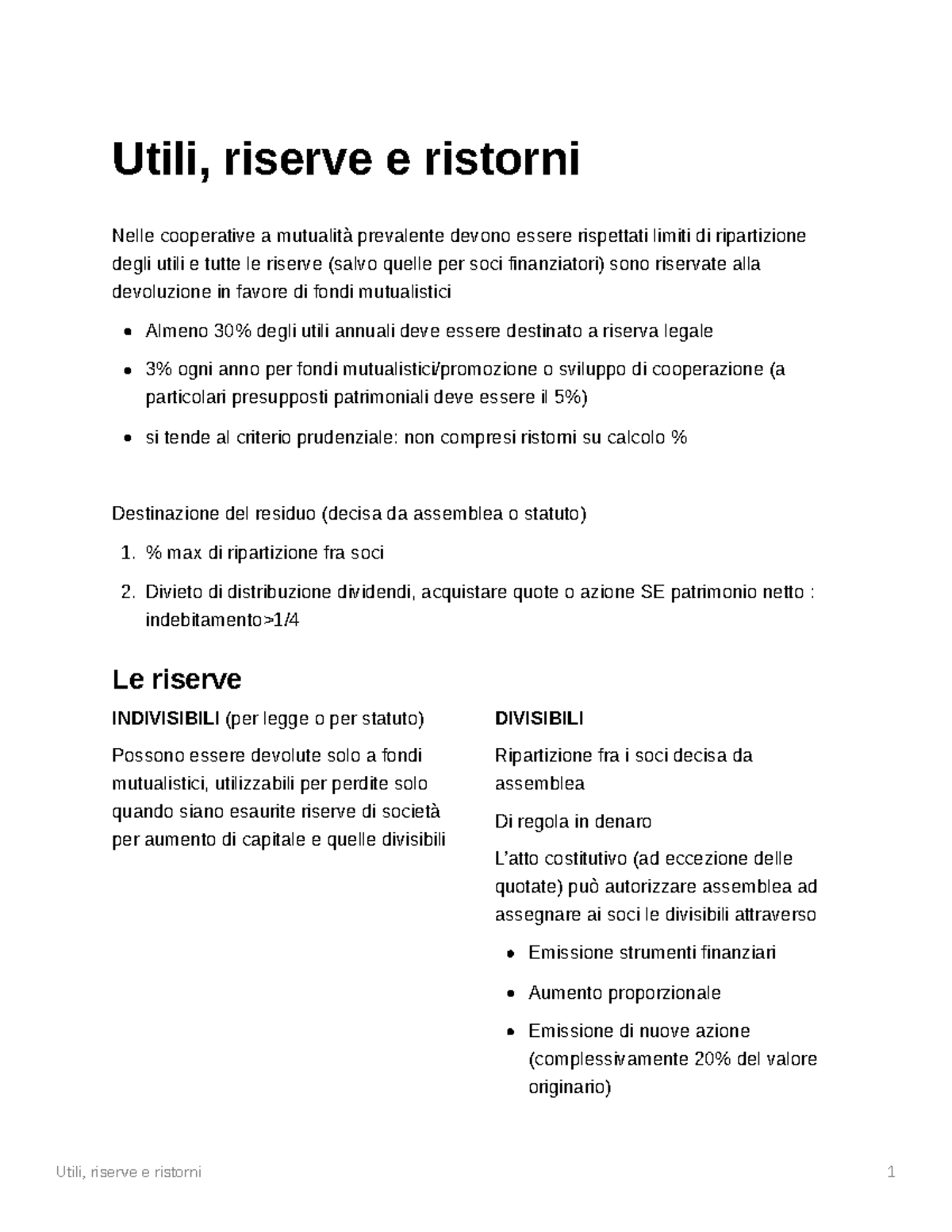 Utili riserve e ristorni - % max di ripartizione fra soci 2. Divieto di ...