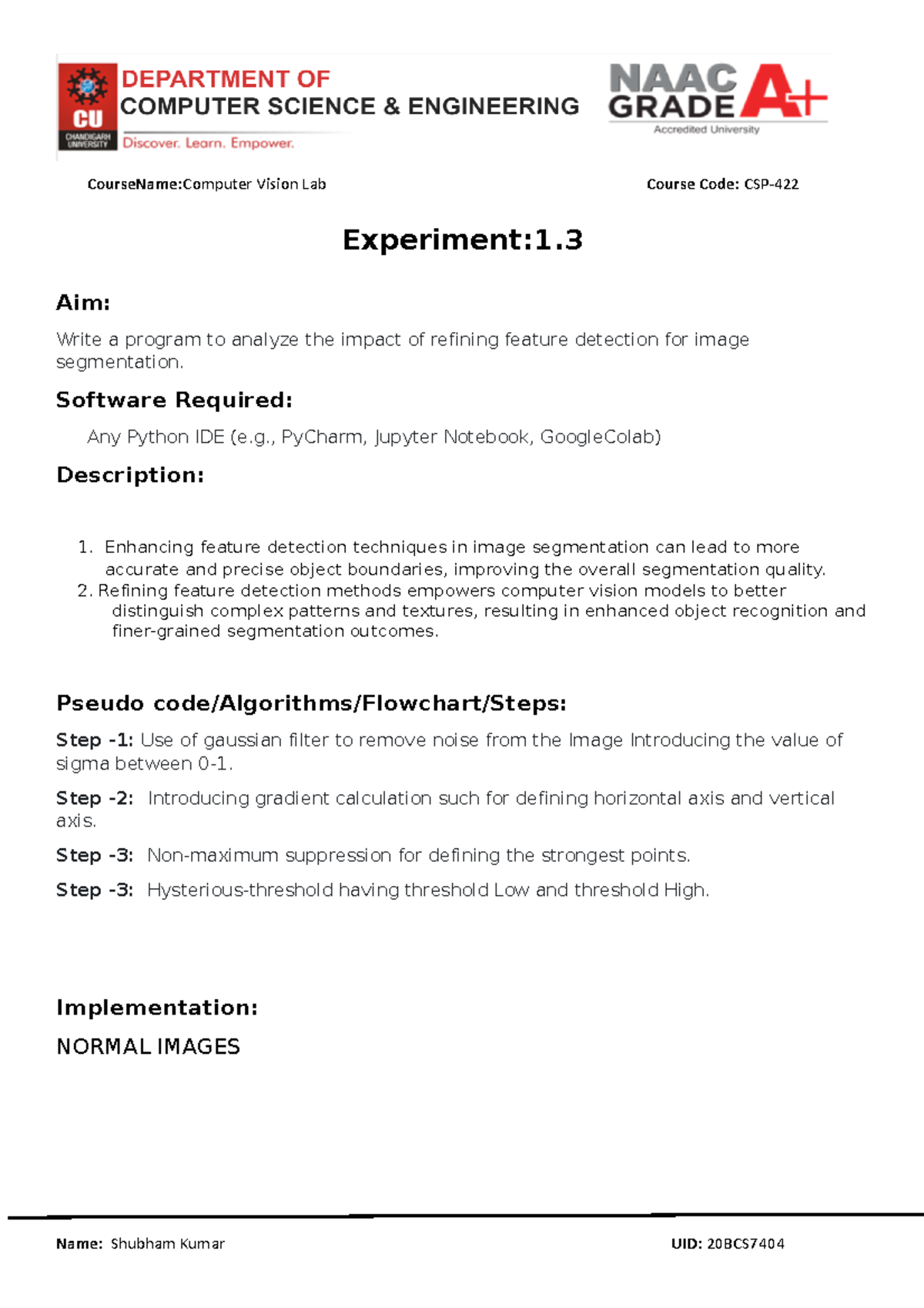 Computer Vision - Experiment:1. Aim: Write a program to analyze the impact of refining feature ...