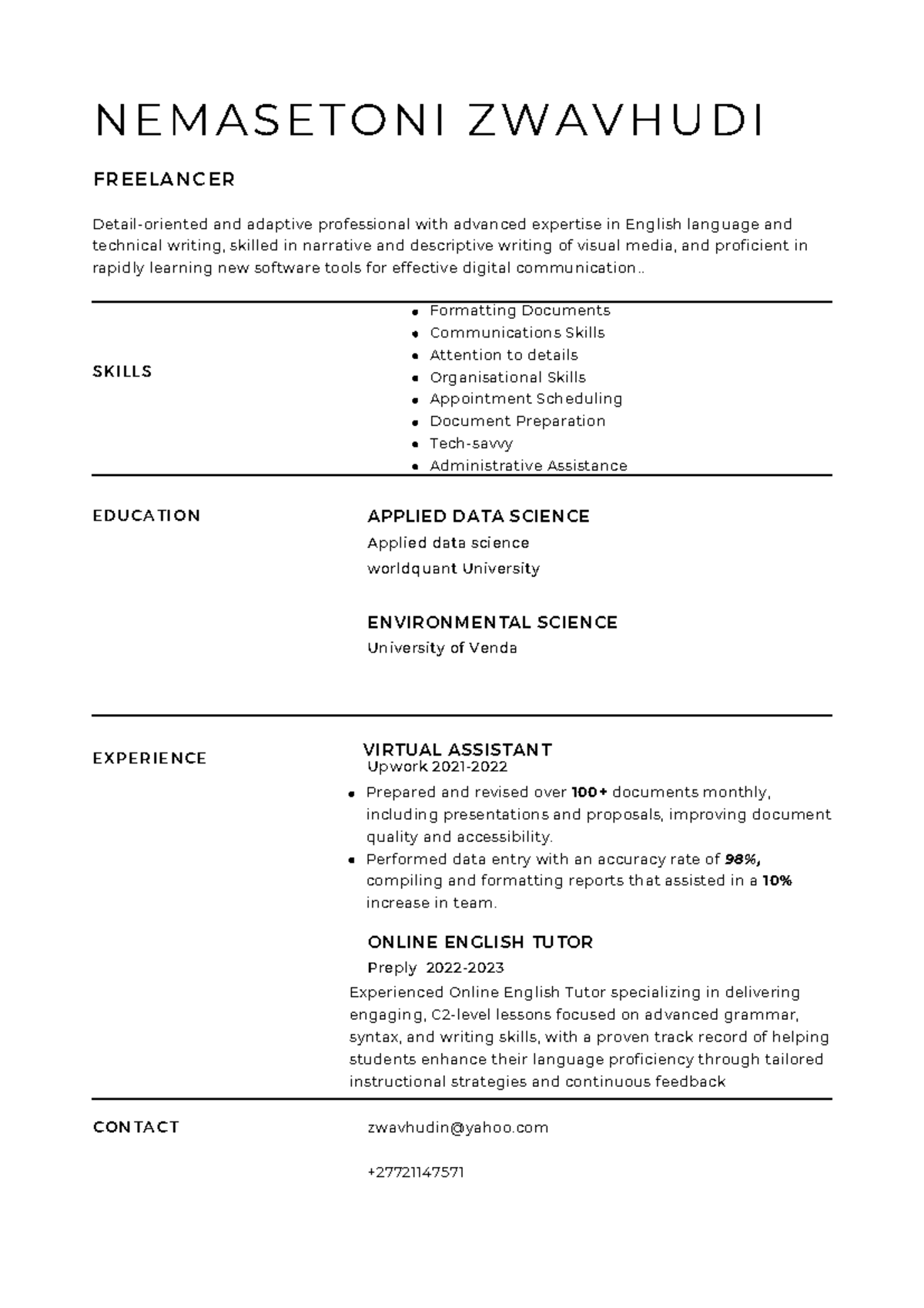 Zwavhudi virt - Assuming - EDUCATION SKILLS EXPERIENCE CONTACT zwavhudin@yahoo + Formatting ...