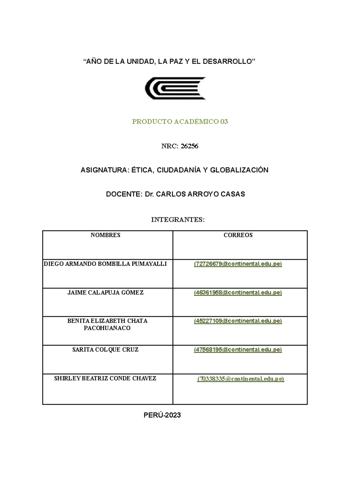 PA3 Etica Grupal - “AÑO DE LA UNIDAD, LA PAZ Y EL DESARROLLO” PRODUCTO ACADÉMICO 03 NRC: 26256 ...