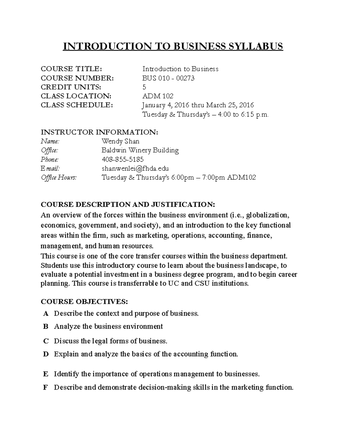 Shan BUS-10-273 Winter 2016 - INTRODUCTION TO BUSINESS SYLLABUS COURSE ...