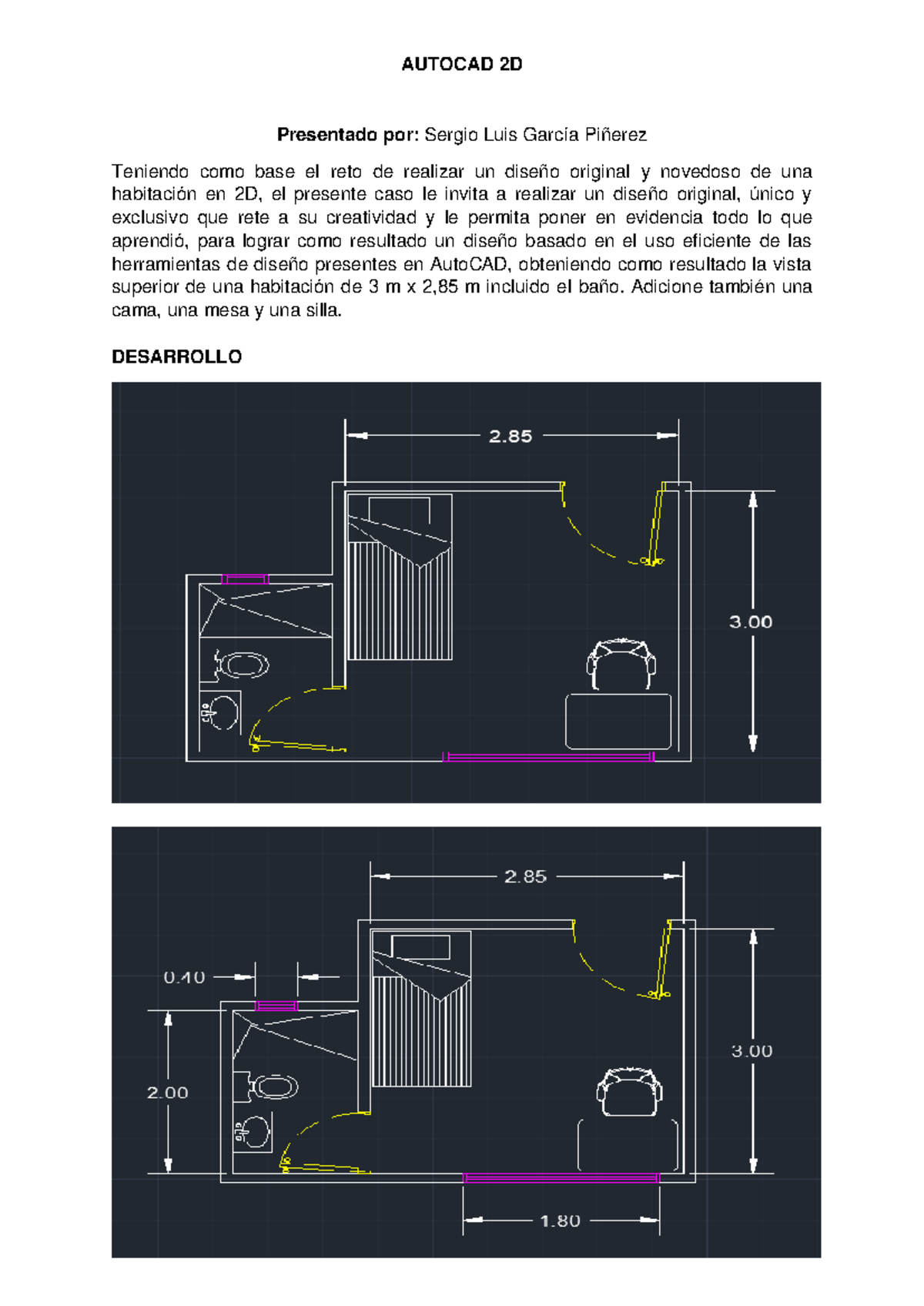 Estudio de caso dibujo 2d de una habitacion - AUTOCAD 2D Presentado por: Sergio Luis García ...