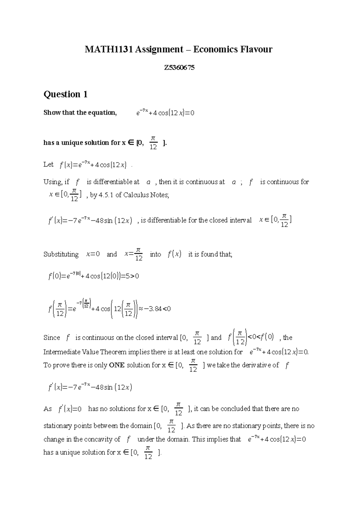 MATH1131 Assignment - Let f ( x )= e − 7 x +4 cos( 12 x ). Using, if f is differentiable at a ...