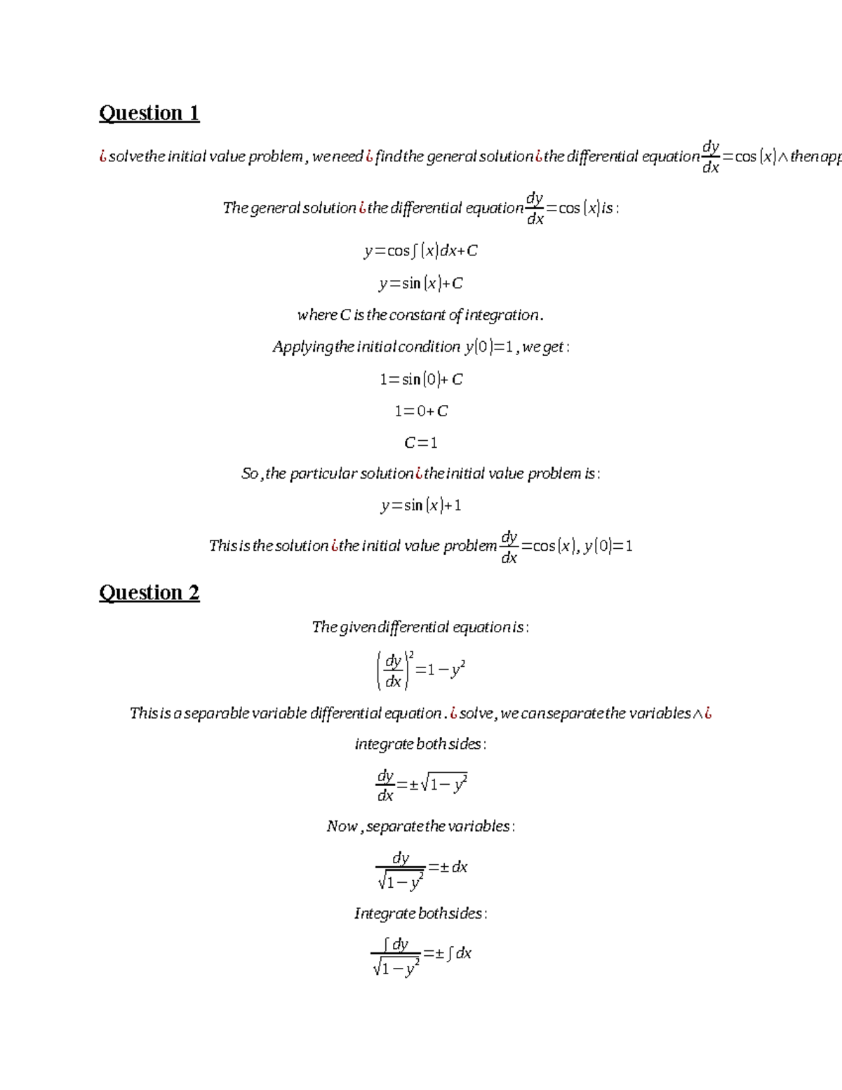 MTH401 - Question 1 ¿ solvethe initial value problem , we need ¿ find the general solution ¿ the ...