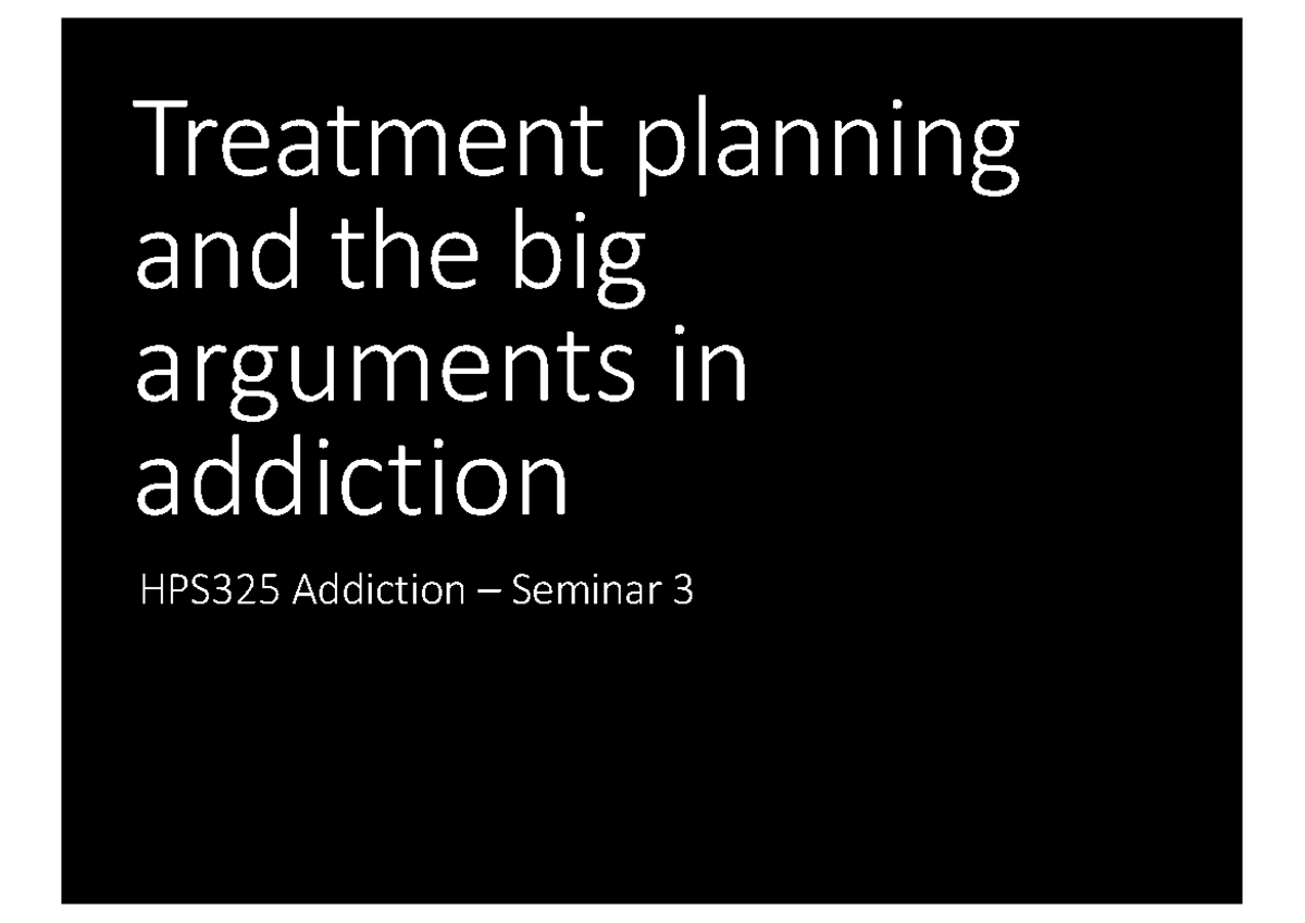 Week 3 Seminar T1 2021 - notes - Treatment planning and the big ...