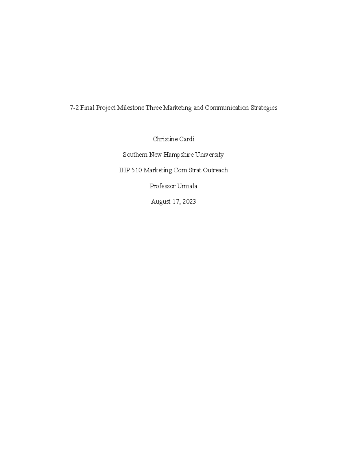 7 2 Final Project Milestone Three Marketing And Communication Strategies This Has To Do With