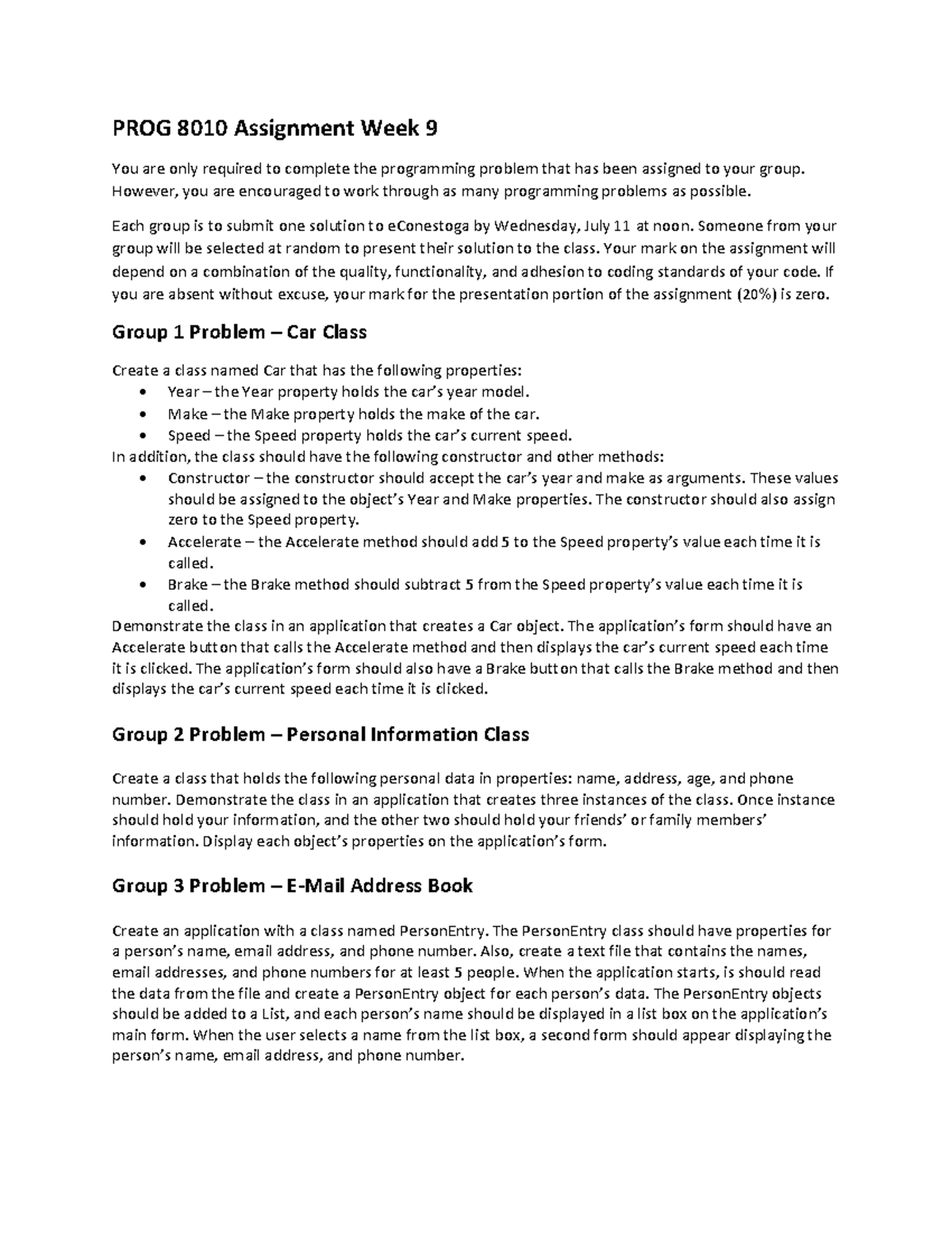 Week 9 Assignments - Prof. Rick Kozak - PROG 8010 Assignment Week 9 You are only required to ...