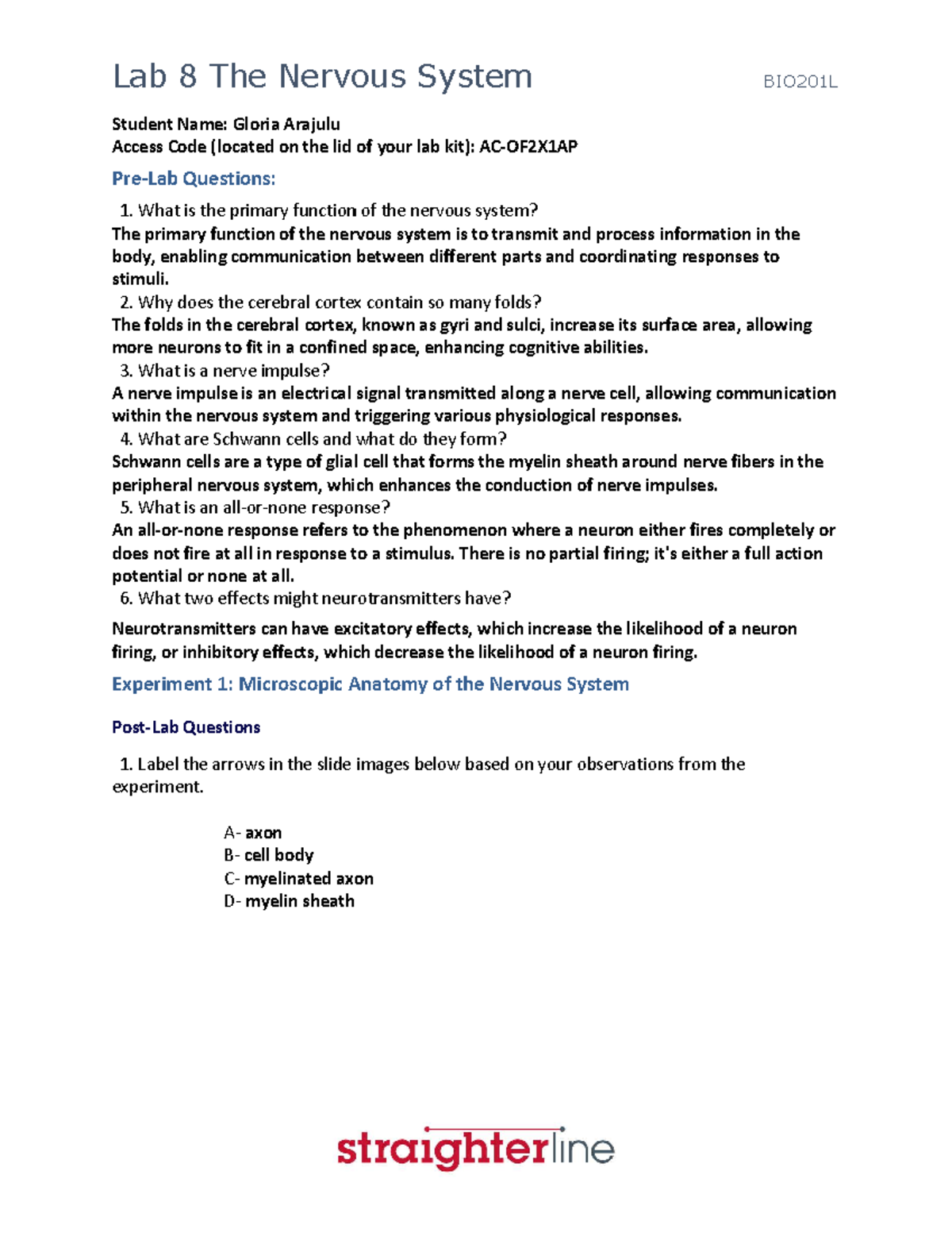 Lab 8 - anatomy 1 and 2 lab stuff - Student Name: Gloria Arajulu Access Code (located on the lid ...