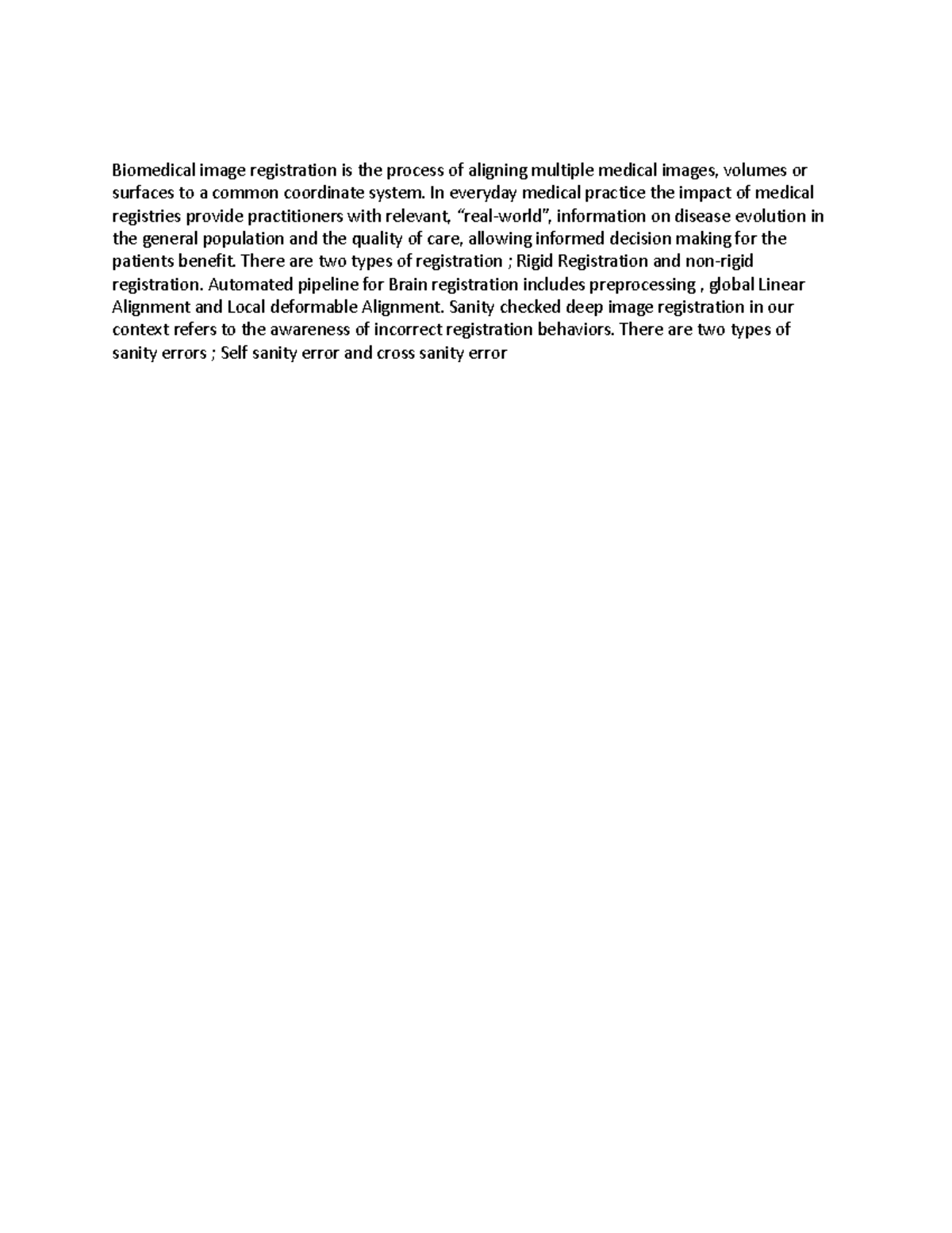 Extra credit AM - Biomedical image registration is the process of ...