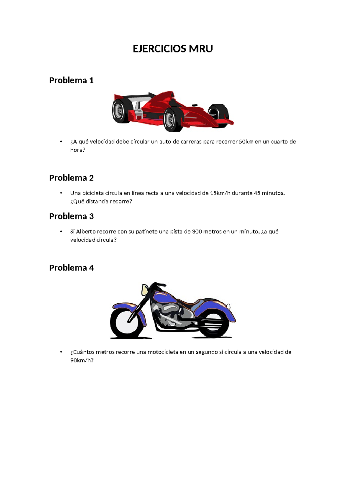 Ejercicios MRU - EJERCICIOS MRU Problema 1 • ¿A qué velocidad debe ...