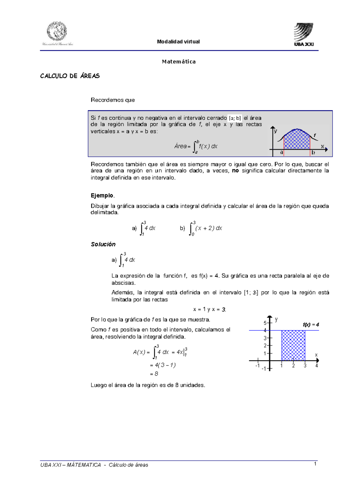 Calculo de area - Matemática CALCULO DE ÁREAS Recordemos que Si f es ...