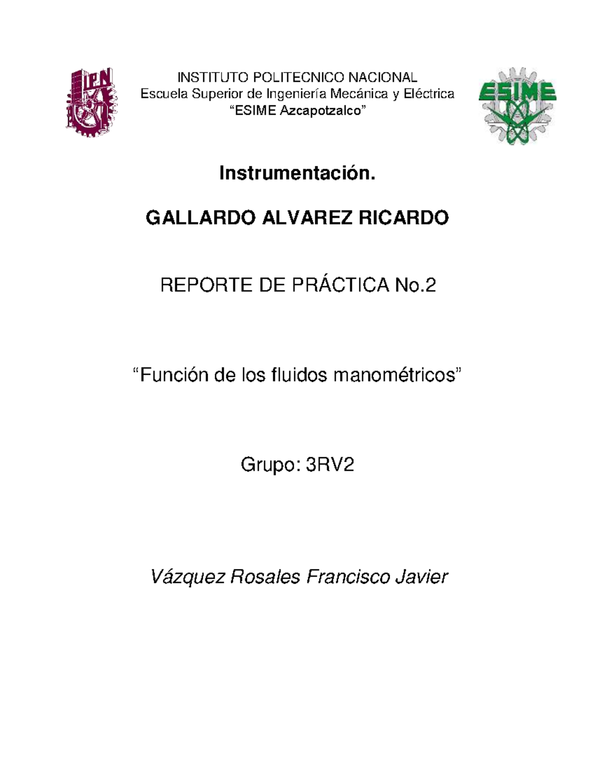 Practrica Fluido manométrico - INSTITUTO POLITECNICO NACIONAL Escuela ...
