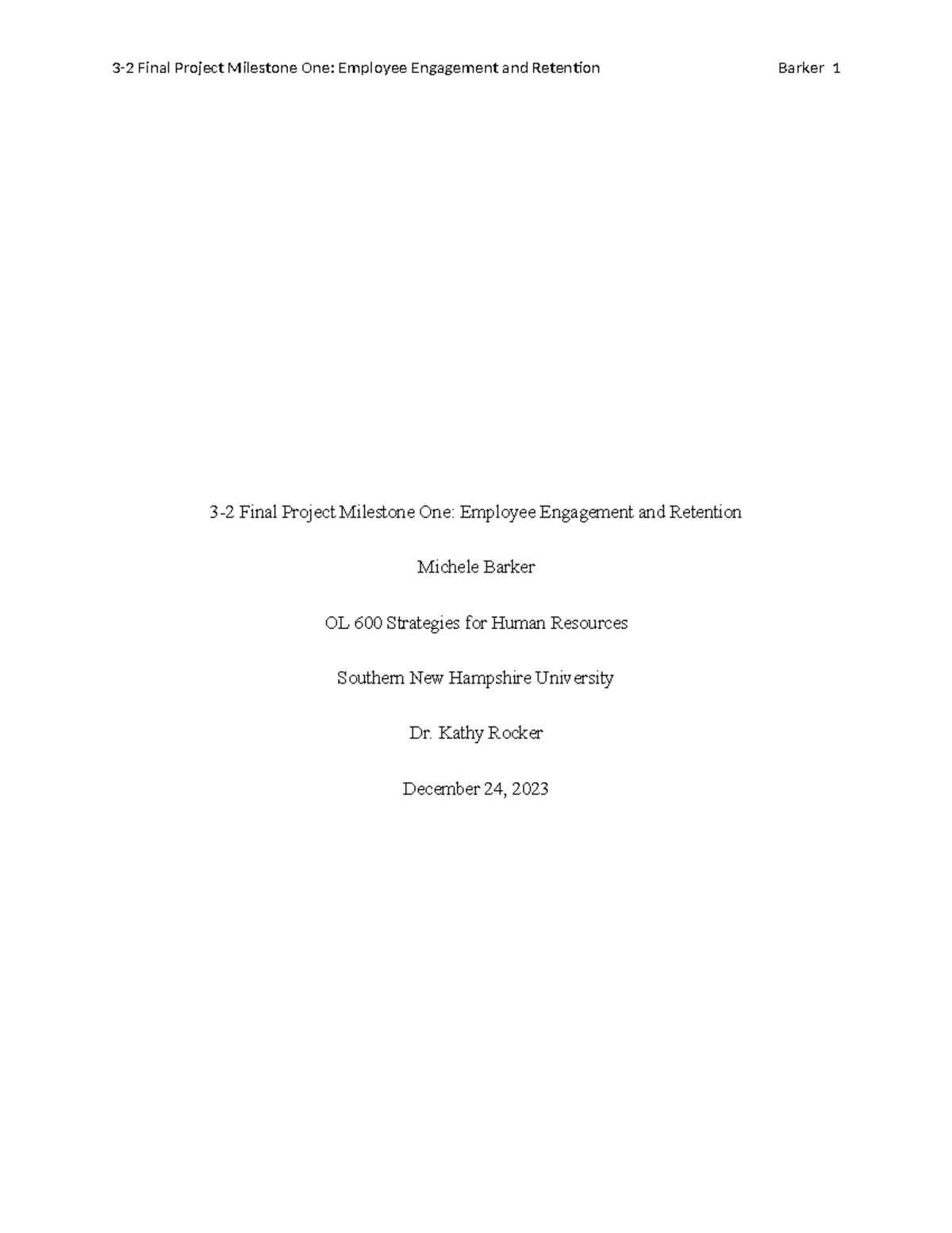 3-2 Final Project Milestone One Employee Engagement and Retention ...