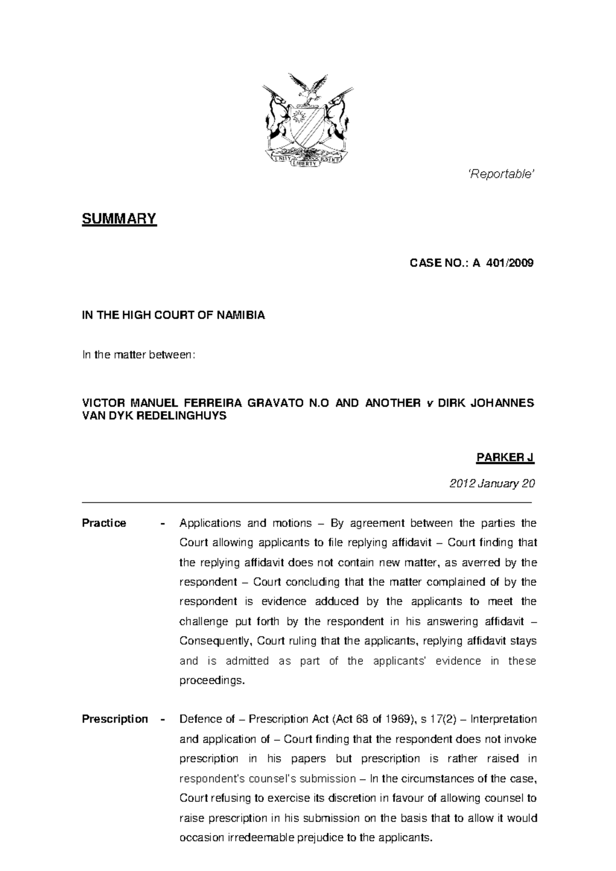6 - A case smarty of - ‘Reportable’ SUMMARY CASE NO.: A 401/ IN THE ...